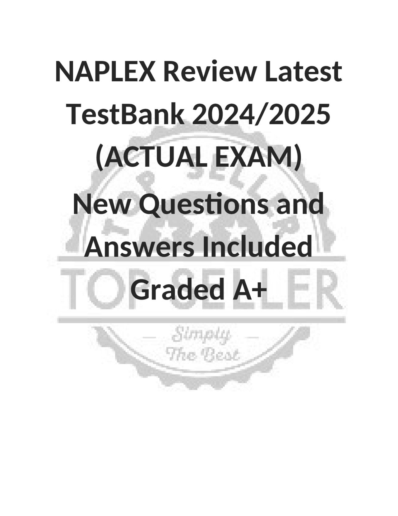 NAPLEX Review Latest TestBank 2024/2025 (ACTUAL EXAM) New Questions and ...