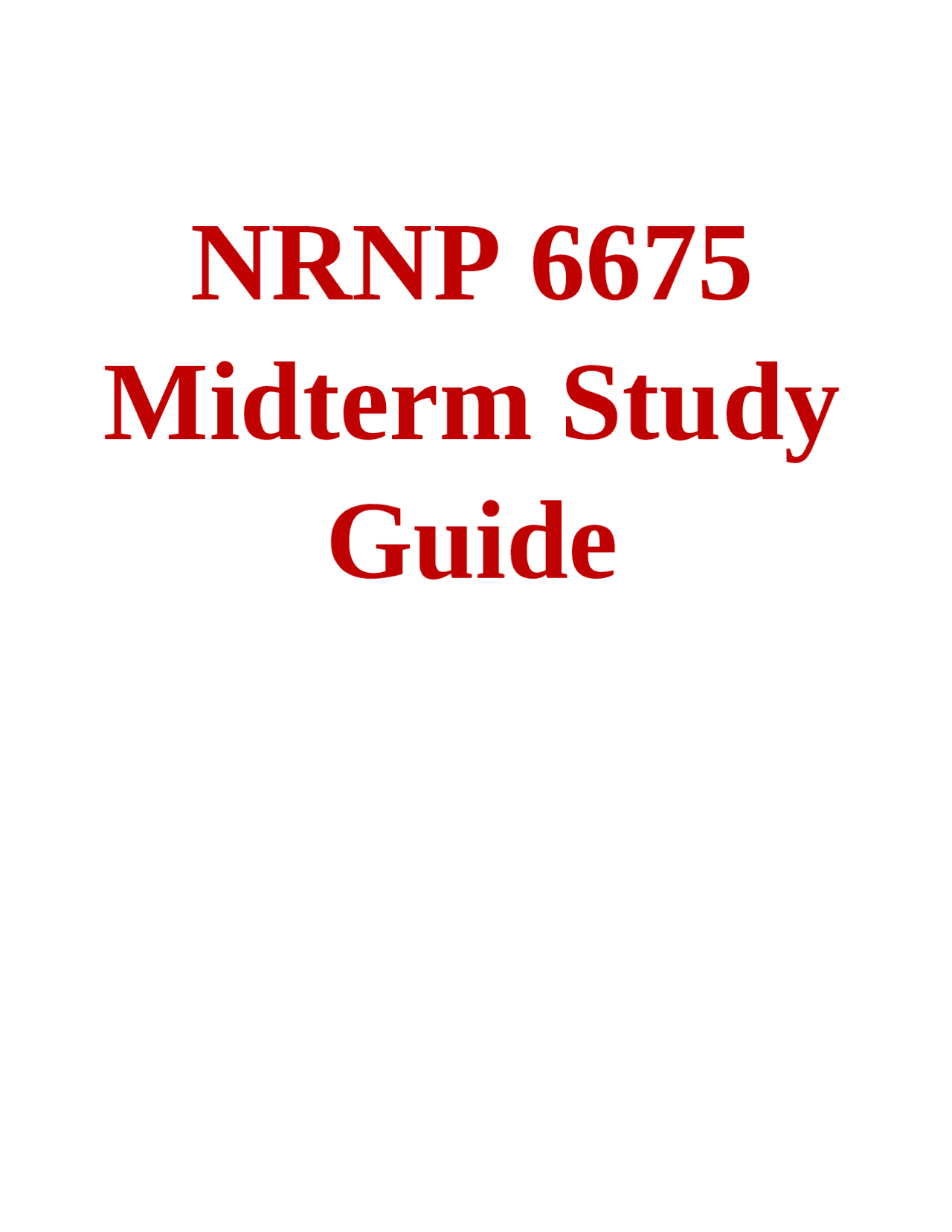 NRNP 6675 Midterm Study Guide for 2024/2025 | Exams Nursing | Docsity