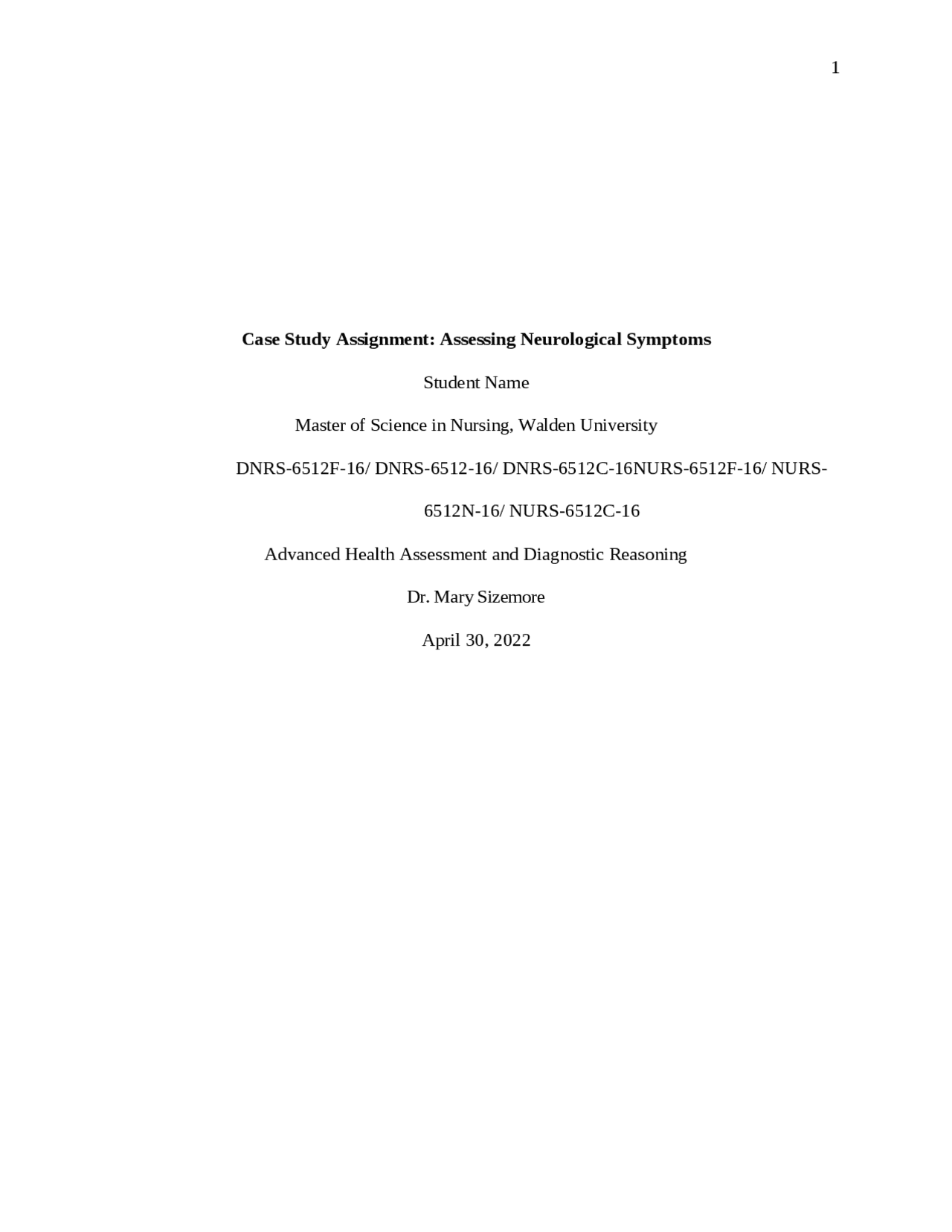 DNRS 6512F-16 Week 9 Case Study Assignment; Assessing Neurological ...