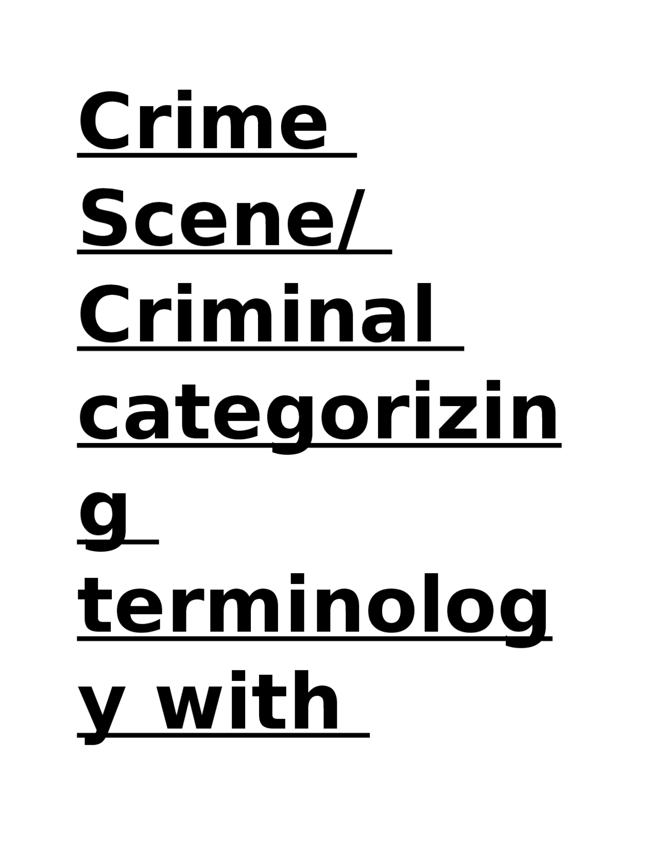 Crime Scene Criminal categorizing terminology with verified solutions ...