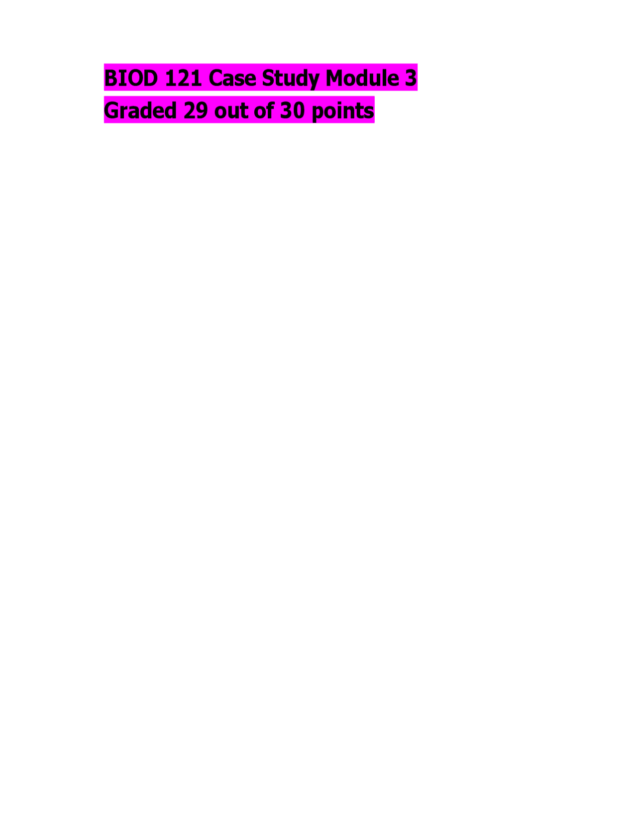 BIOD 121 Case Study Module 3 Graded 29 out of 30 points | Exams Nursing ...
