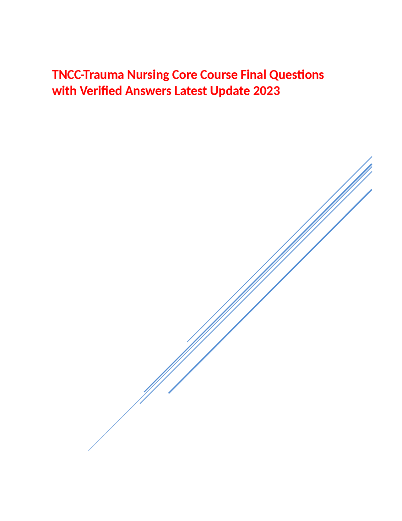 TNCC-Trauma Nursing Core Course Final Questions with Verified Answers ...