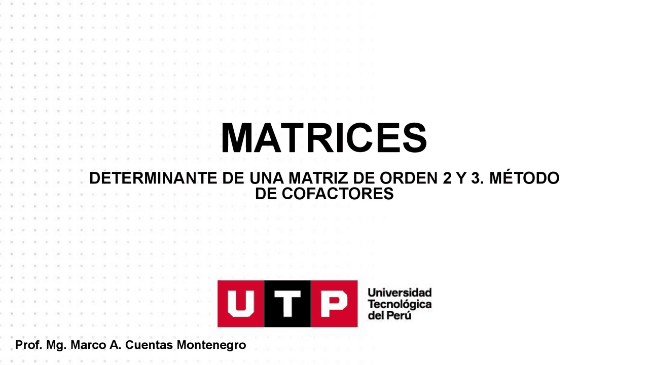 Determinante de una Matriz: Orden 2 y 3, Método de Cofactores ...
