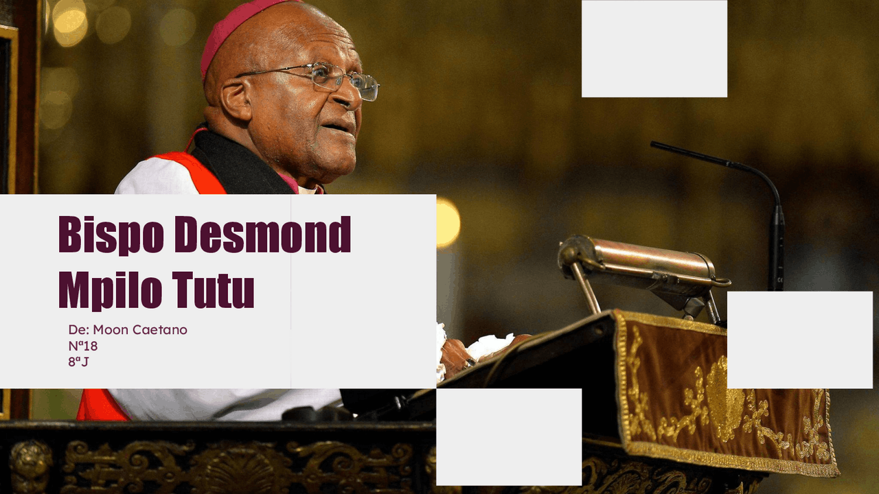 Bispo Desmond Mpilo Tutu | Slides História | Docsity