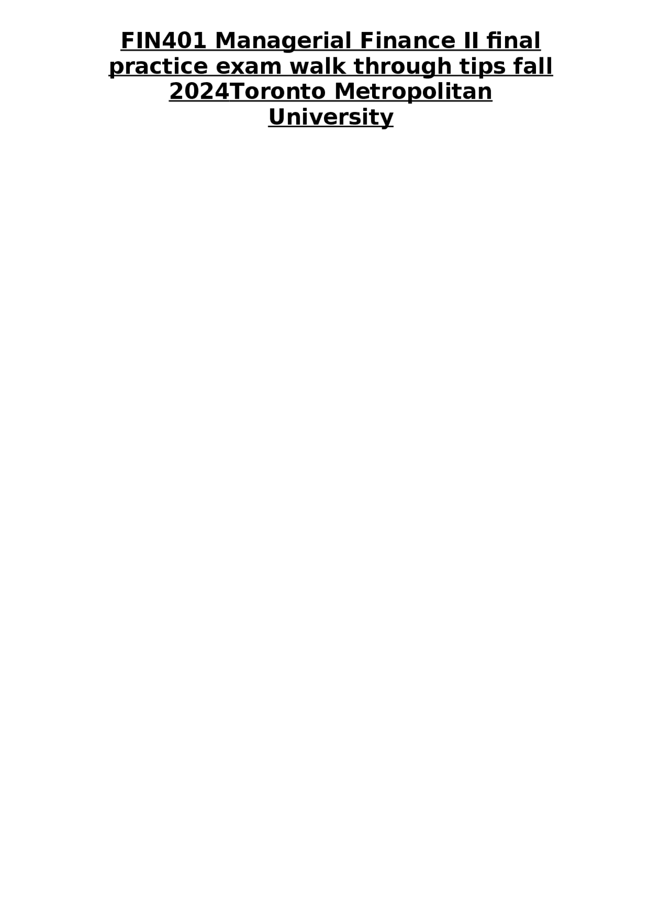 FIN401 Managerial Finance II final practice exam walk through tips fall 2024Toronto Metrop ...