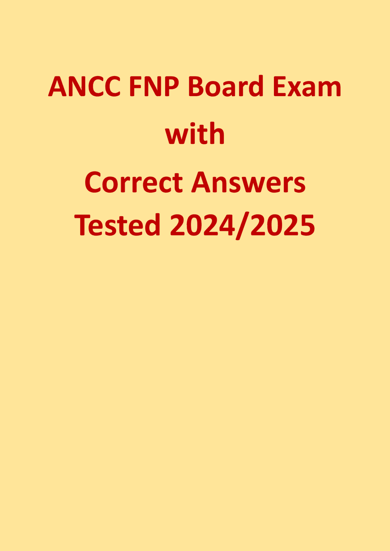 Ancc Fnp Board Exam With Correct Answers Tested 2024 2025 Exams Nursing Docsity