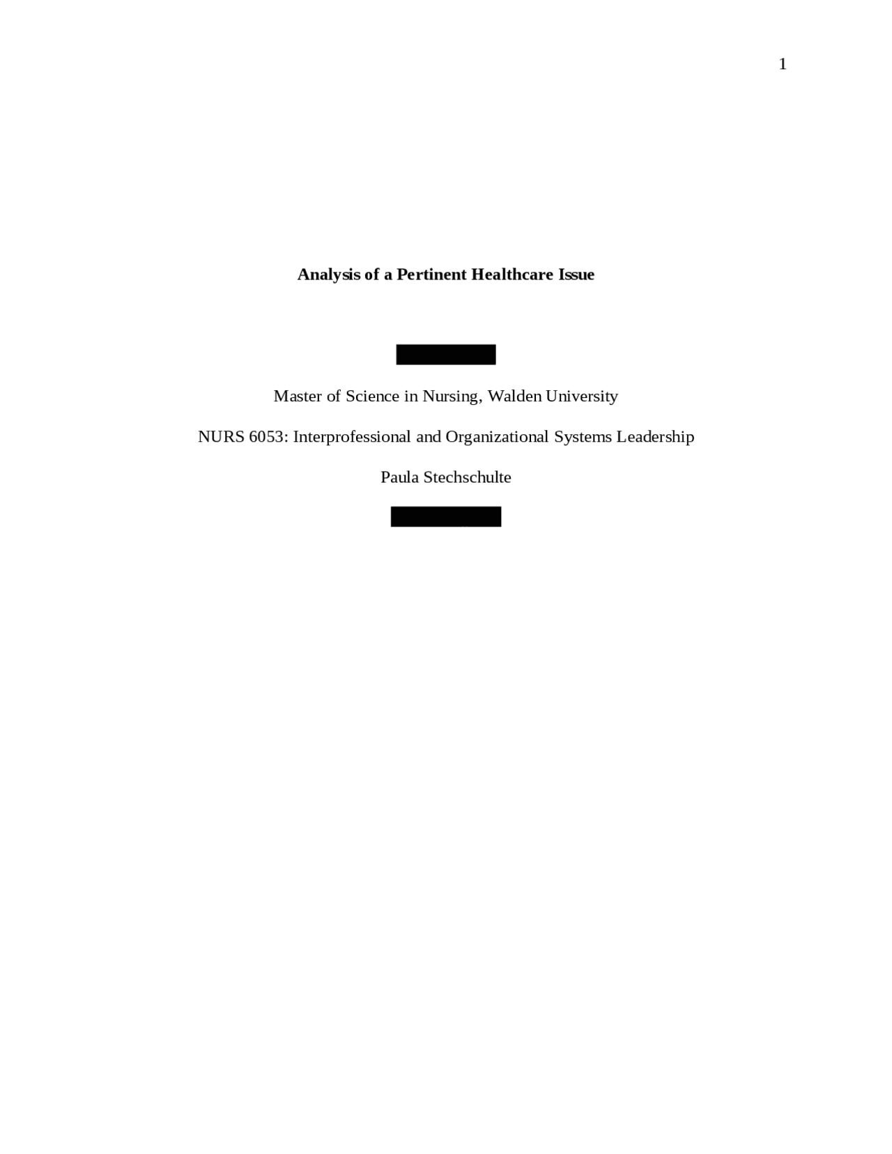 NURS 6053 Week 3 Assignment; Part 2 Analysis of a Pertinent Healthcare ...