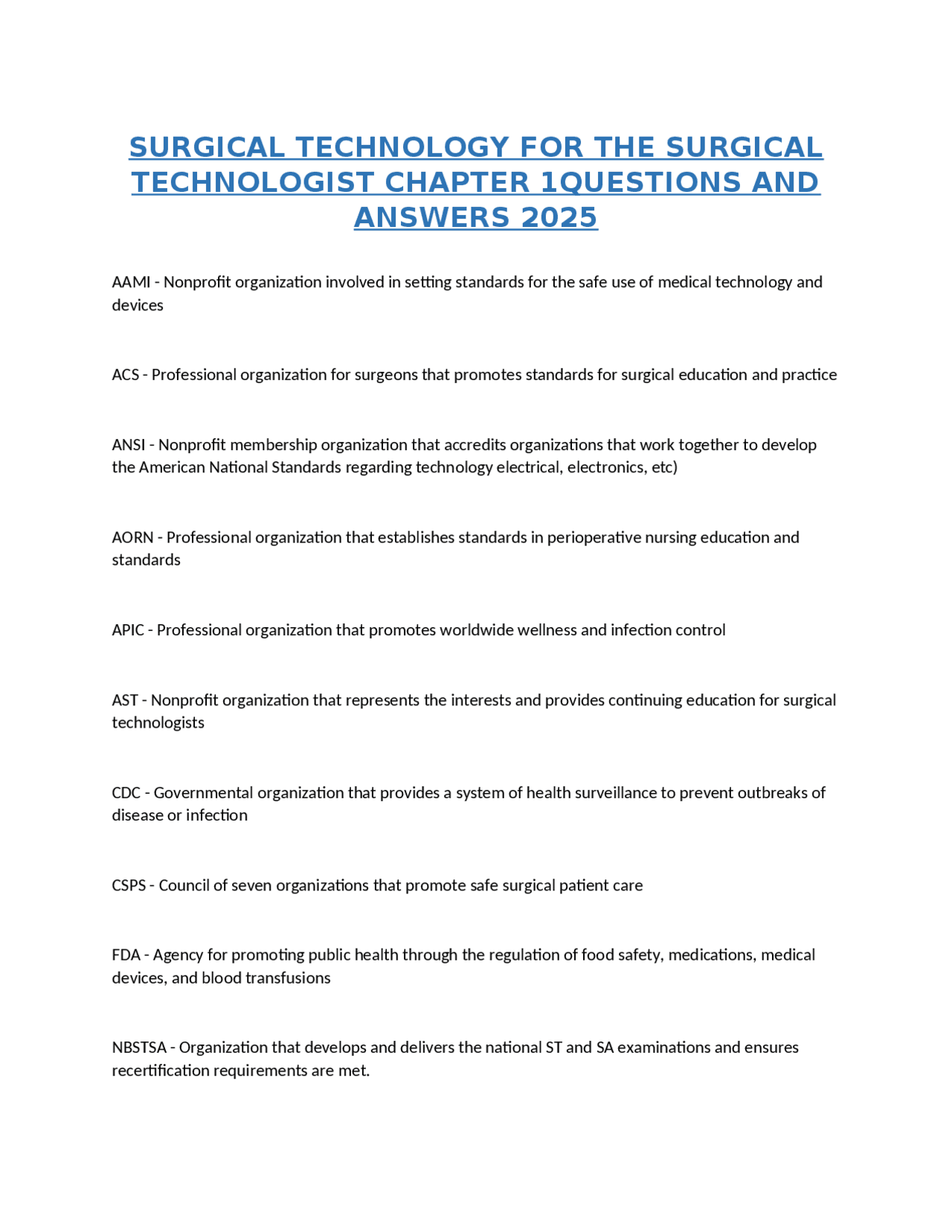 SURGICAL TECHNOLOGY FOR THE SURGICAL TECHNOLOGIST CHAPTER 1QUESTIONS ...