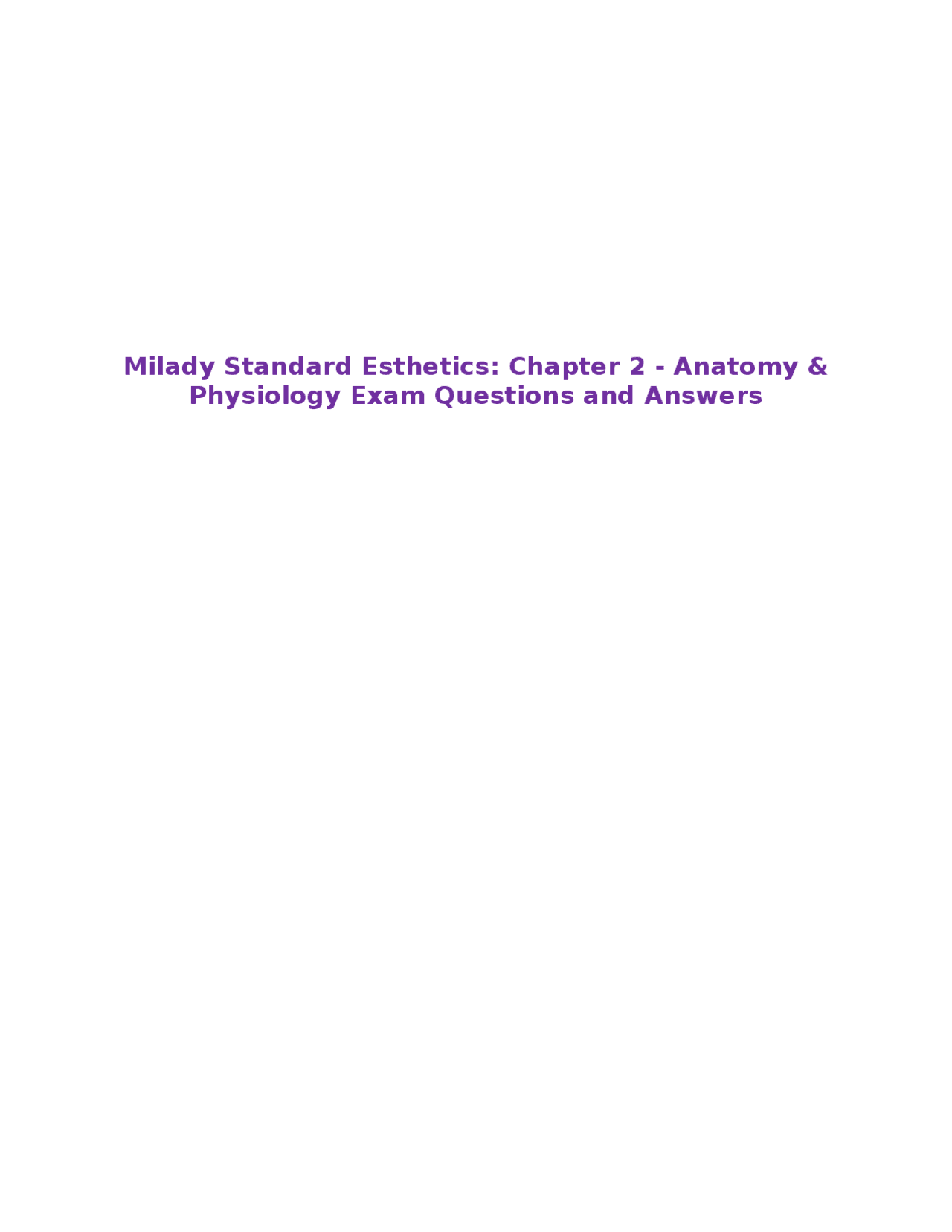 Milady Standard Esthetics: Chapter 2 - Anatomy & Physiology Exam ...