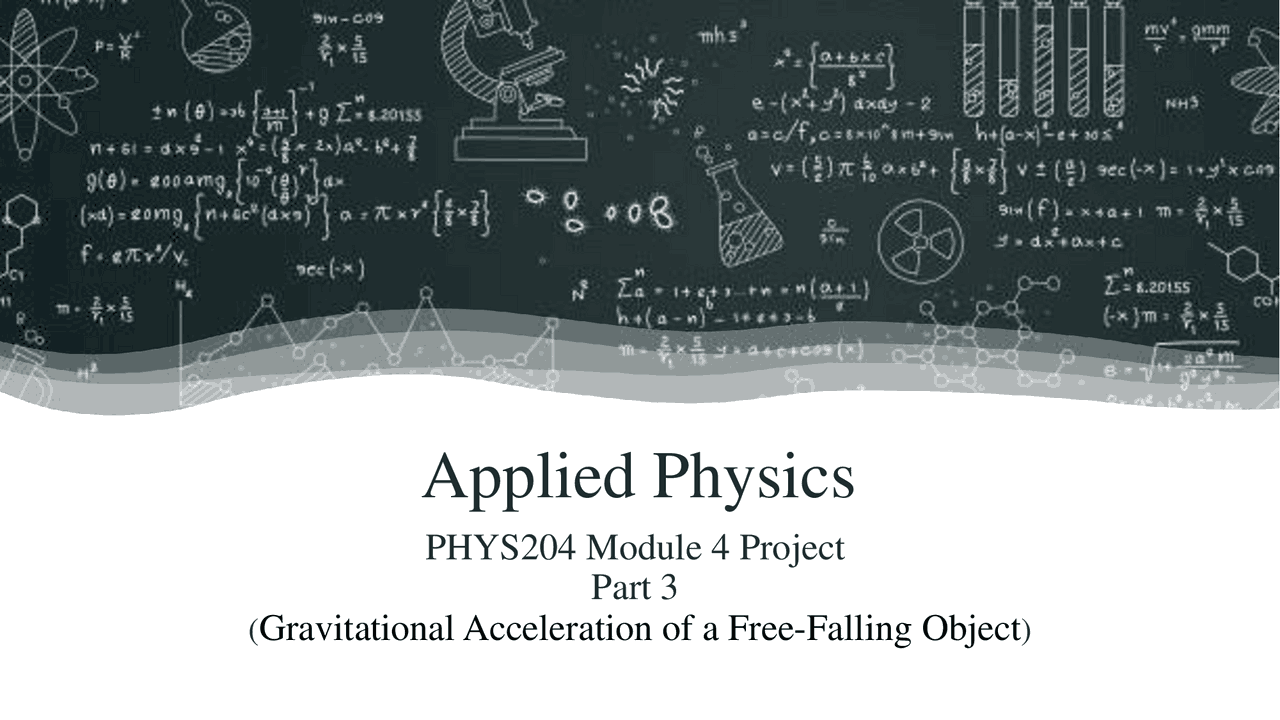PHYS204 Module 4 Project: Gravitational Acceleration of a Free-Falling ...