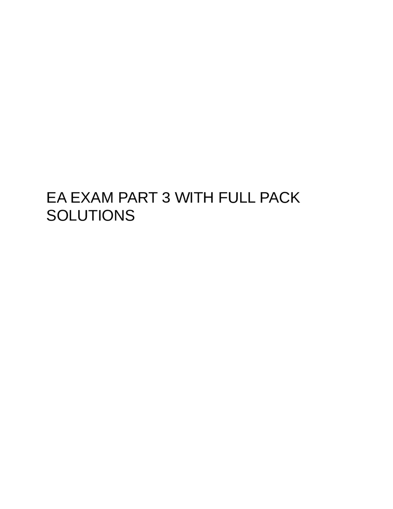 EA Exam Part 3 exam with full pack solutions.docx | Exams Nursing | Docsity