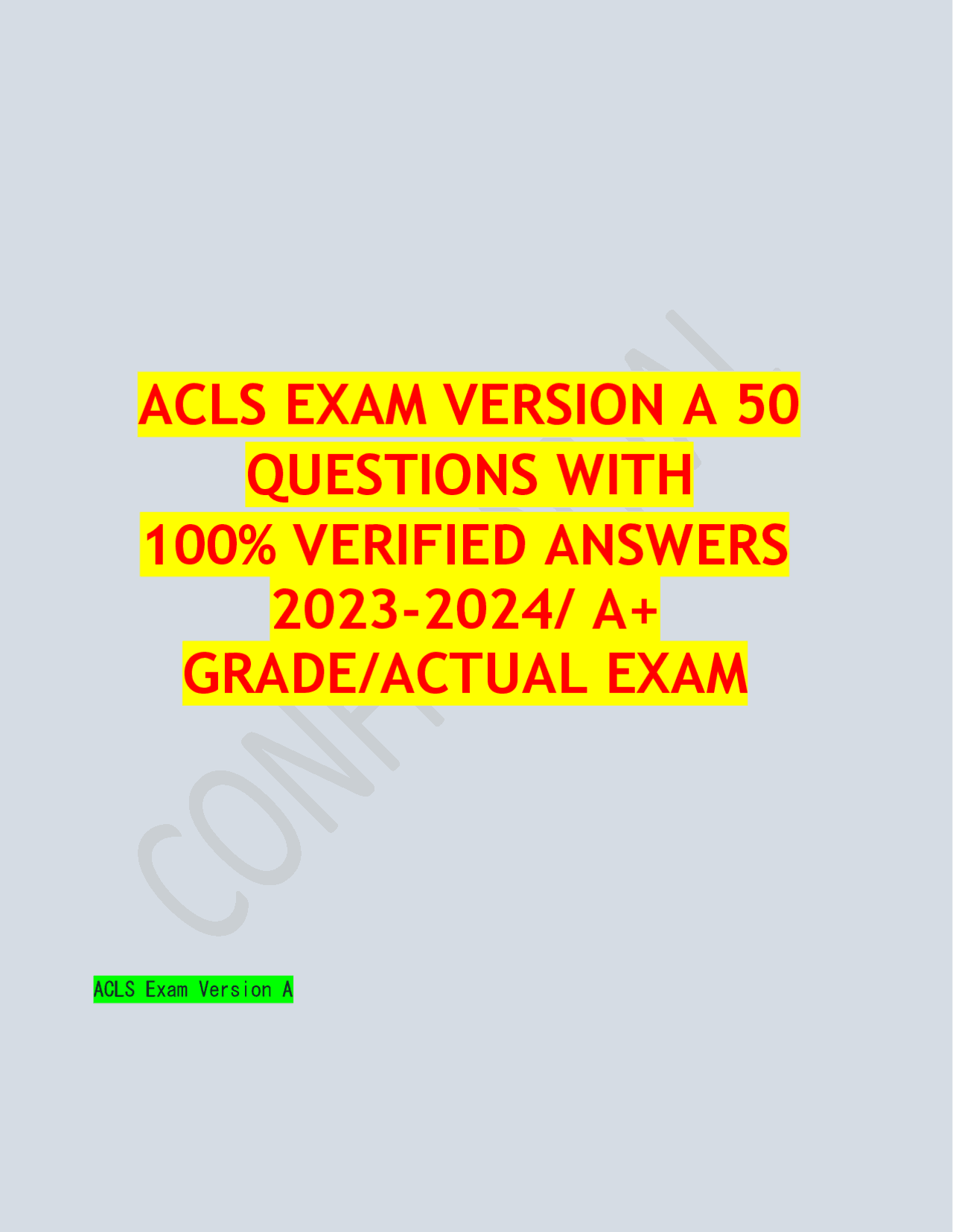 ACLS EXAM VERSION A 50 QUESTIONS WITH 100% VERIFIED ANSWERS 2023-2024 ...