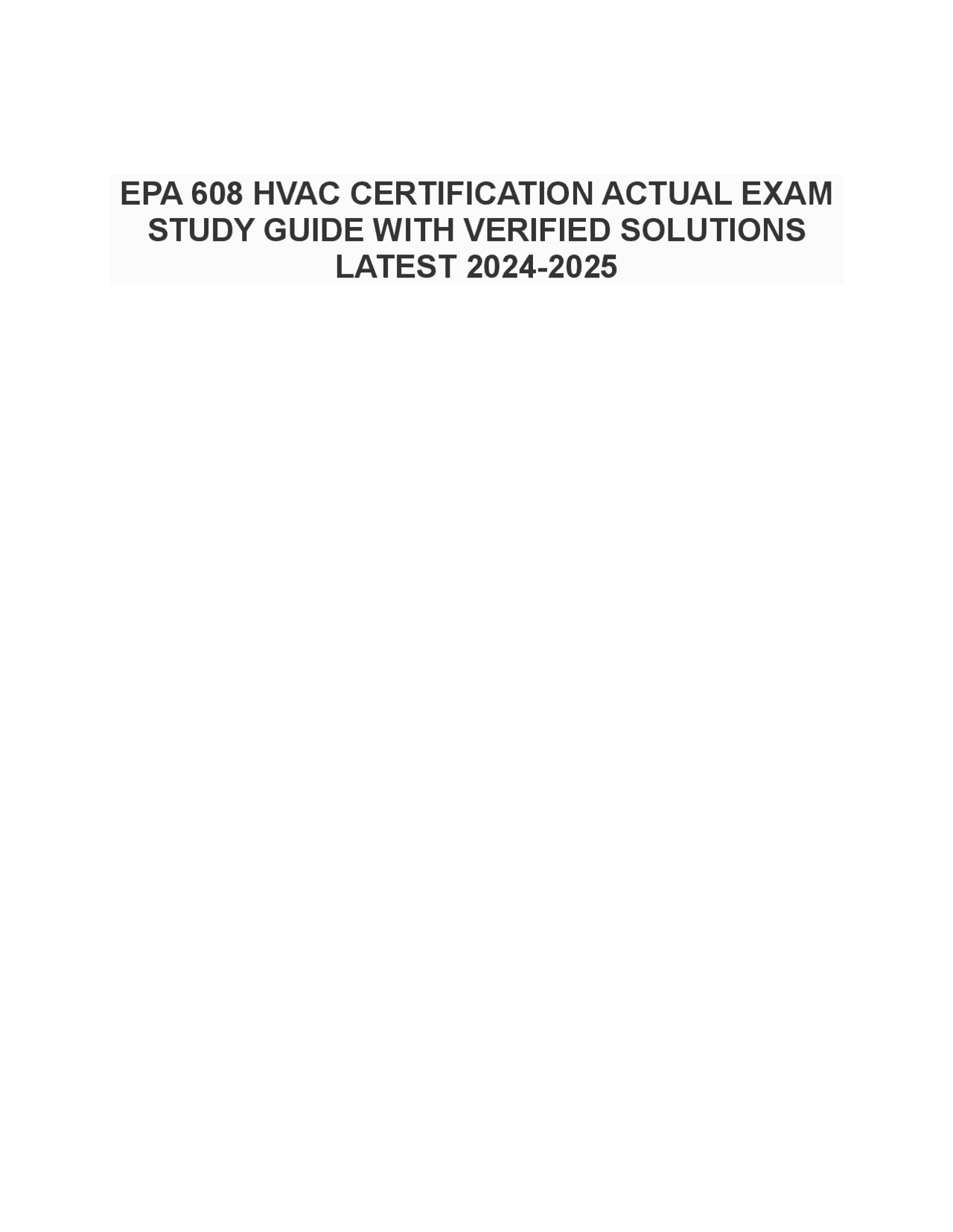 EPA 608 HVAC CERTIFICATION ACTUAL EXAM STUDY GUIDE WITH VERIFIED ...