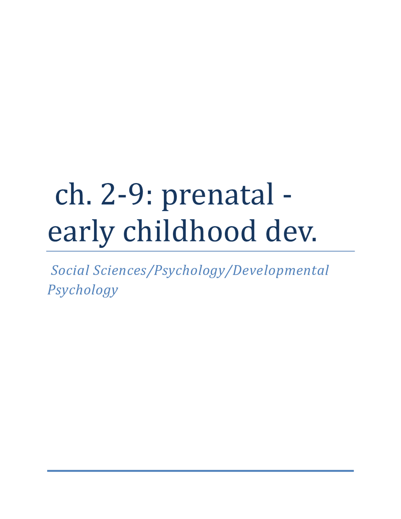 ch. 2-9: prenatal - early childhood dev. Social Sciences/Psychology ...