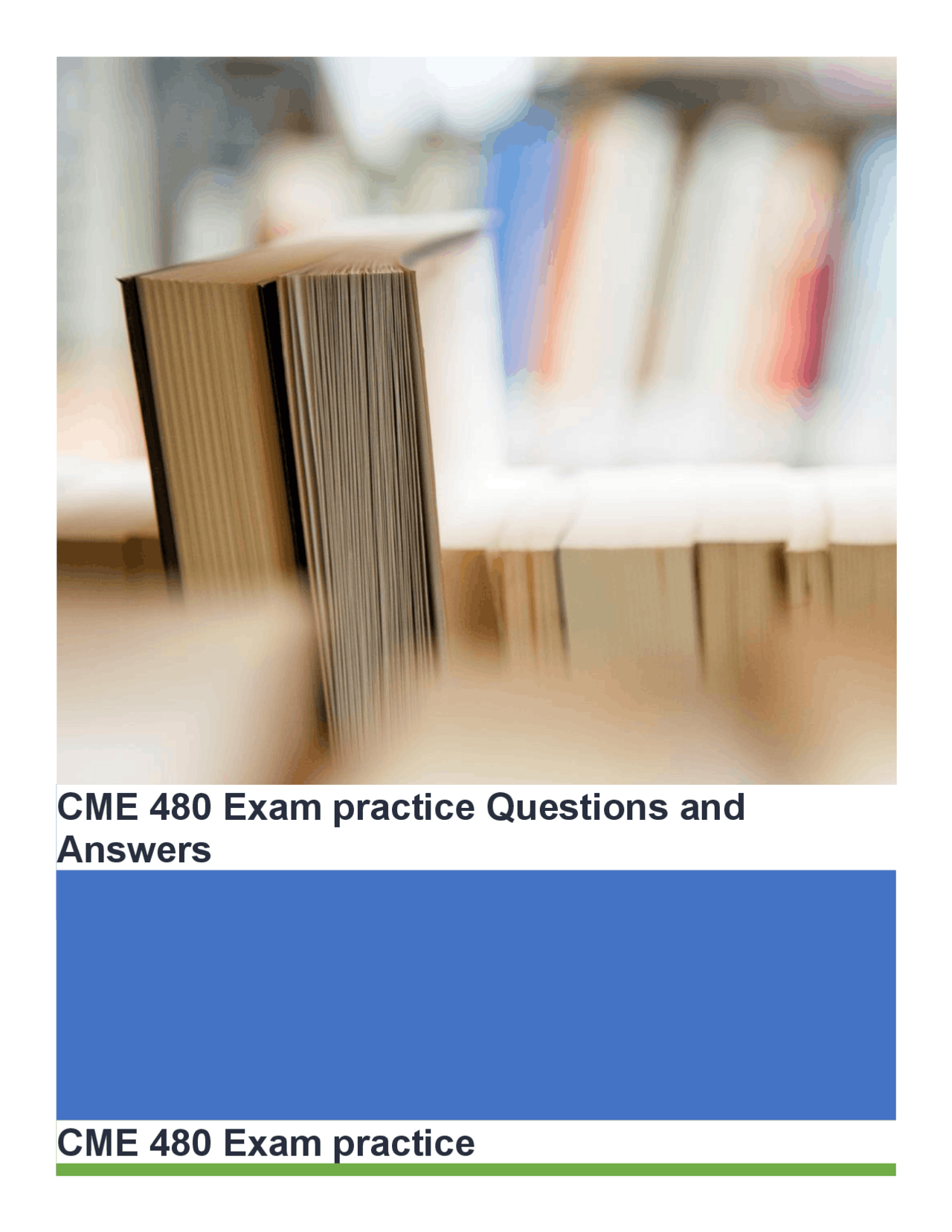 CME 480 Exam practice Questions and Answers | Exams Nursing | Docsity