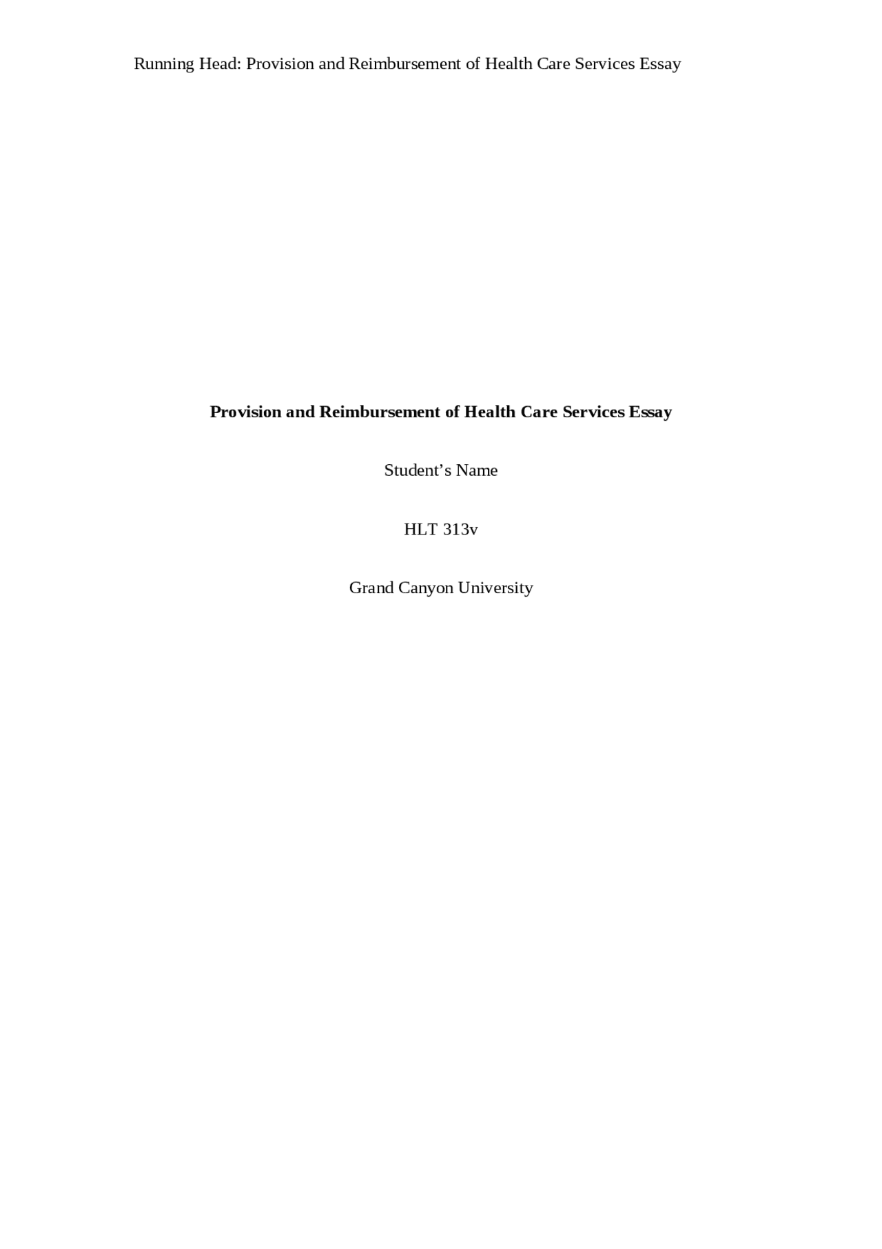 HLT 313v Week 2 Assignment; Provision & Reimbursement of Health Care ...