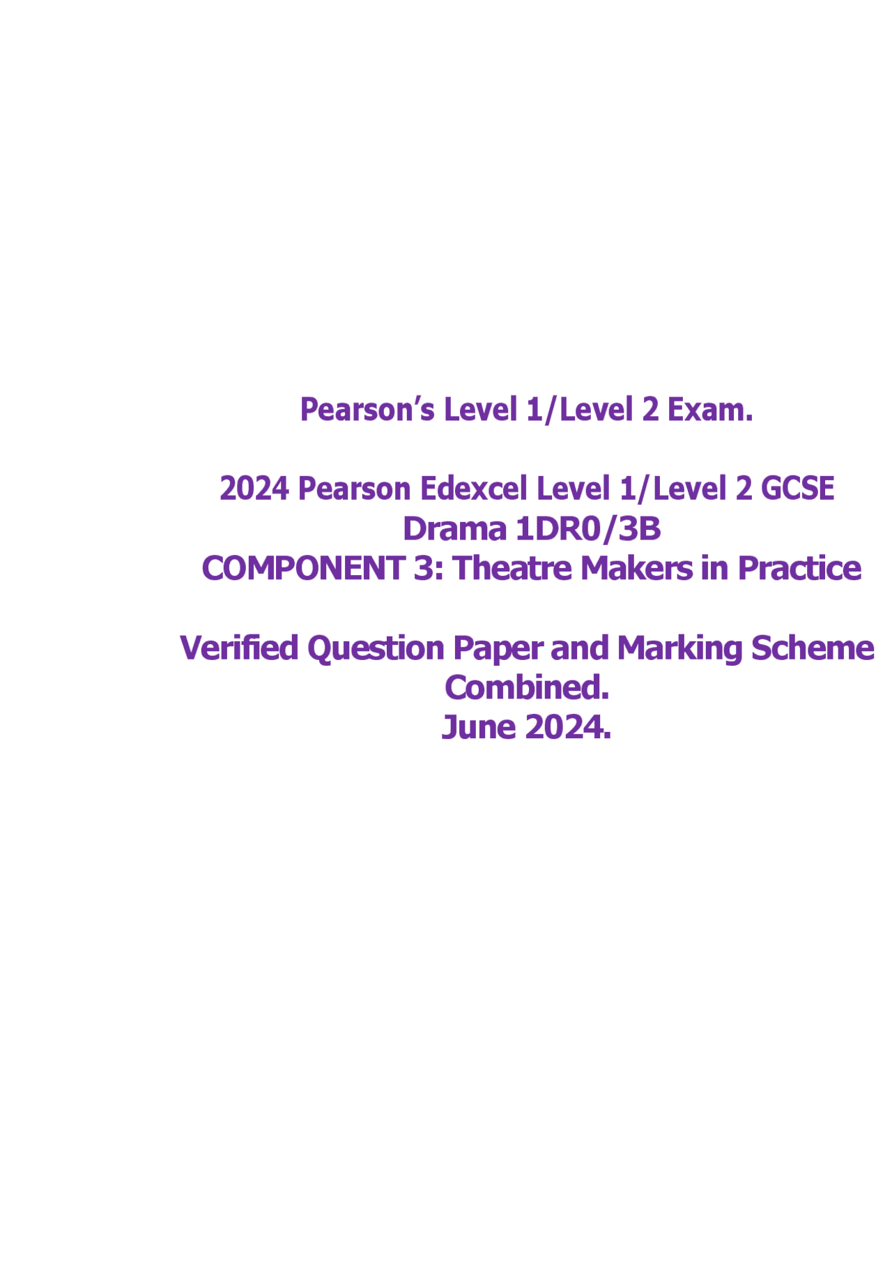 2024 Pearson Edexcel Level 1/Level 2 GCSE Drama 1DR0/3B COMPONENT 3 ...