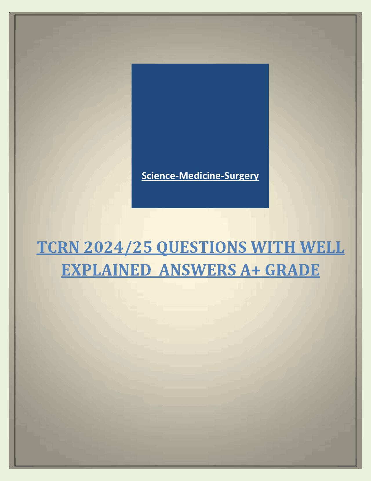 TCRN 2024/25 QUESTIONS WITH WELL EXPLAINED ANSWERS A+ GRADE | Exams ...