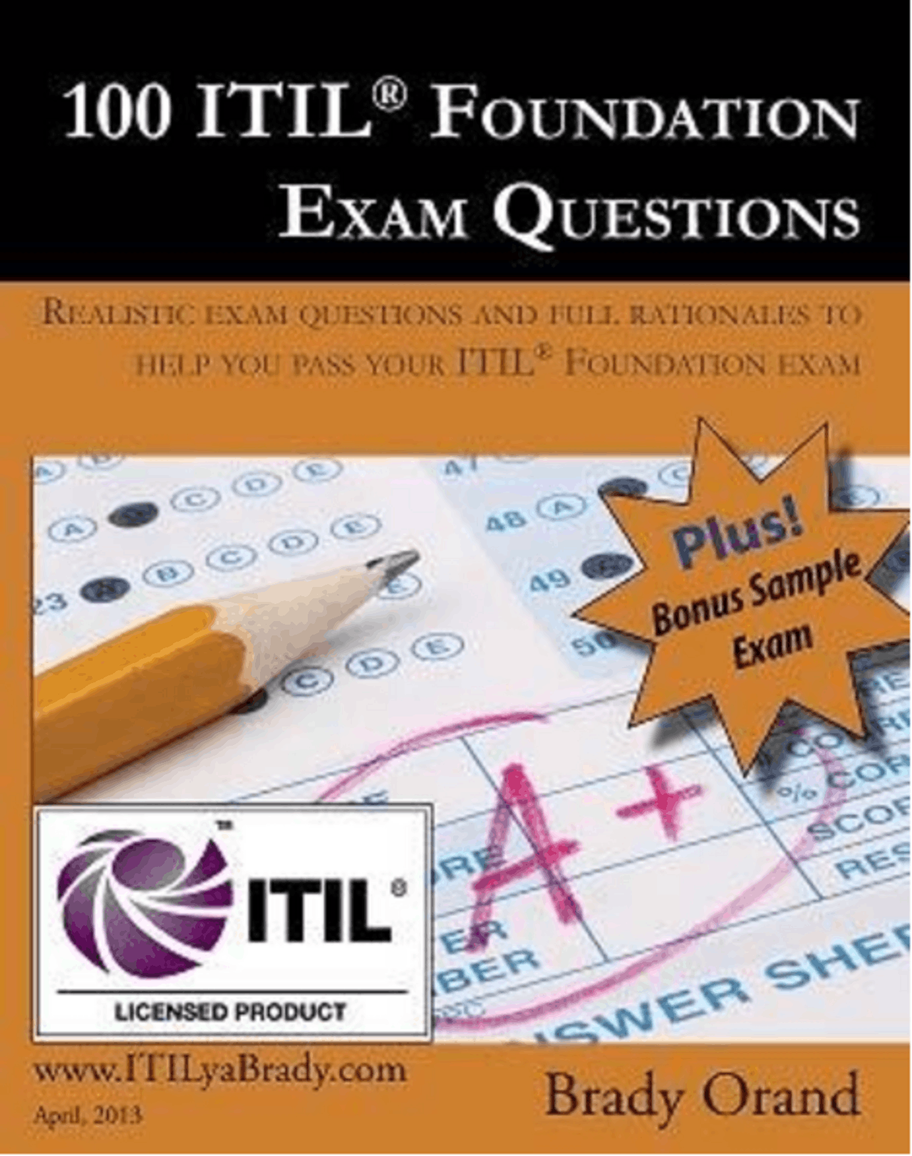 ITIL® Foundation Exam Questions: 100 Sample Questions for Preparation ...