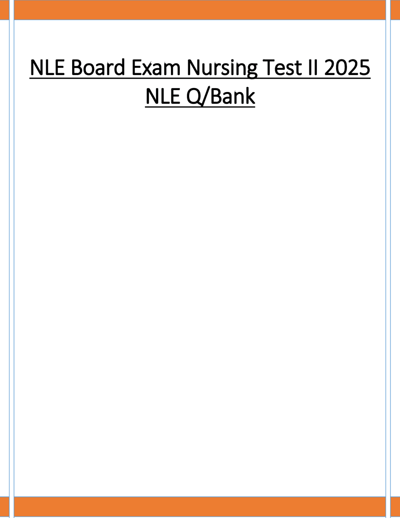 NLE Board Exam Nursing Test II 2025 NLE Q/Bank | Exams Nursing | Docsity