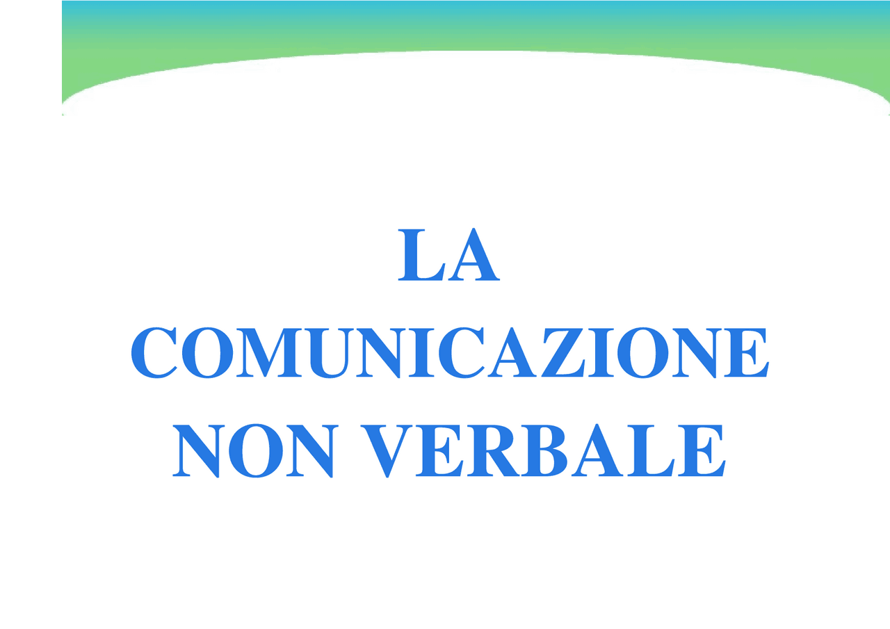 linguaggio del corpo, la comunicazione non verbale | Slide di ...