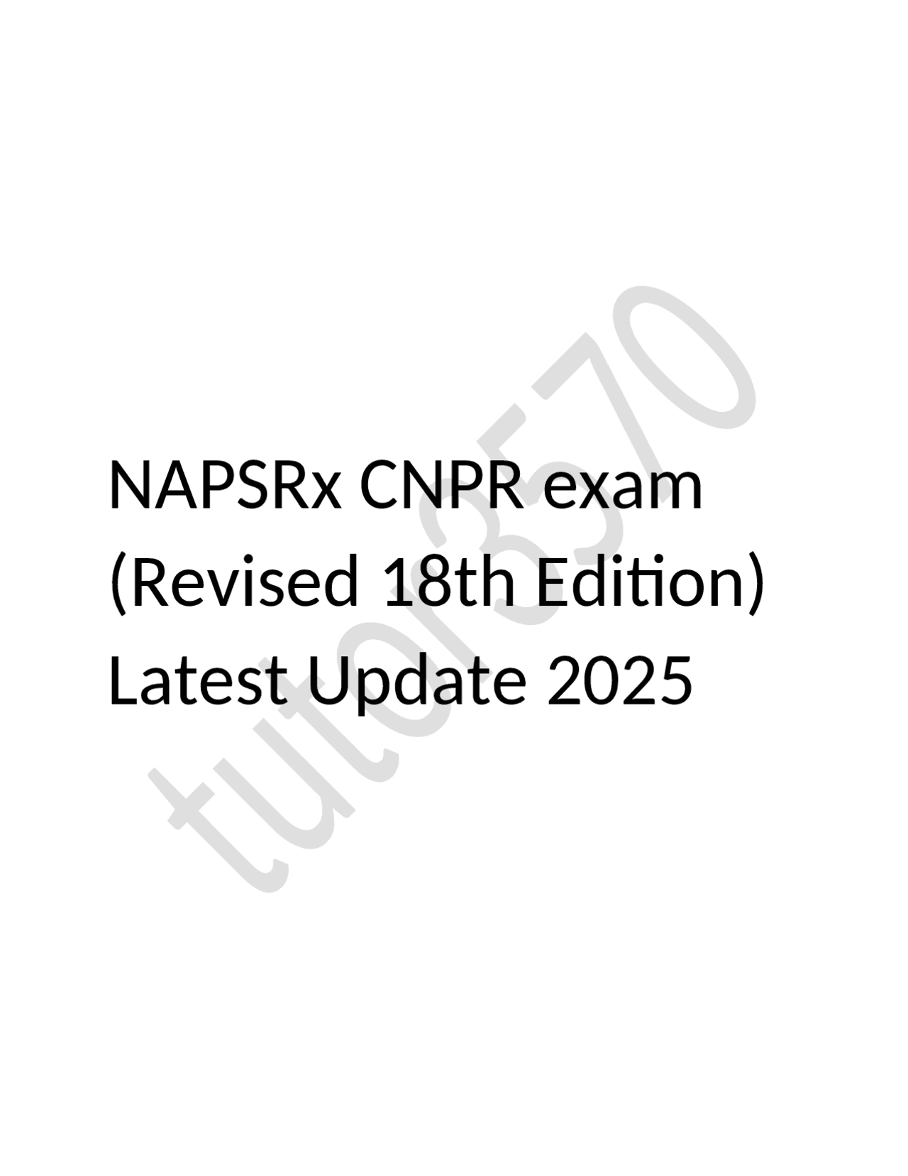 NAPSRx CNPR exam (Revised 18th Edition) Latest Update 2025 | Exams ...