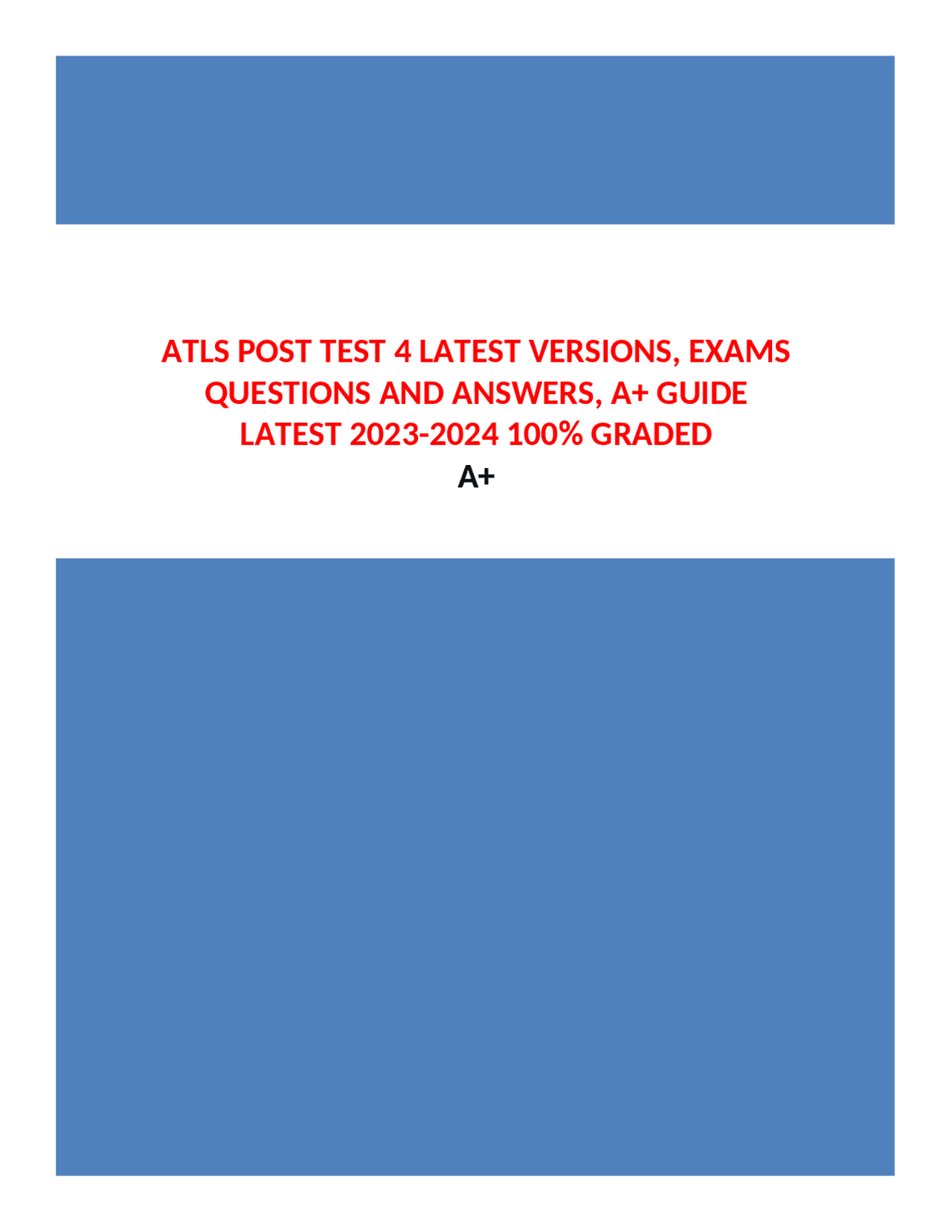 ATLS POST TEST 4 LATEST VERSIONS, EXAMS QUESTIONS AND ANSWERS, A+ GUIDE ...