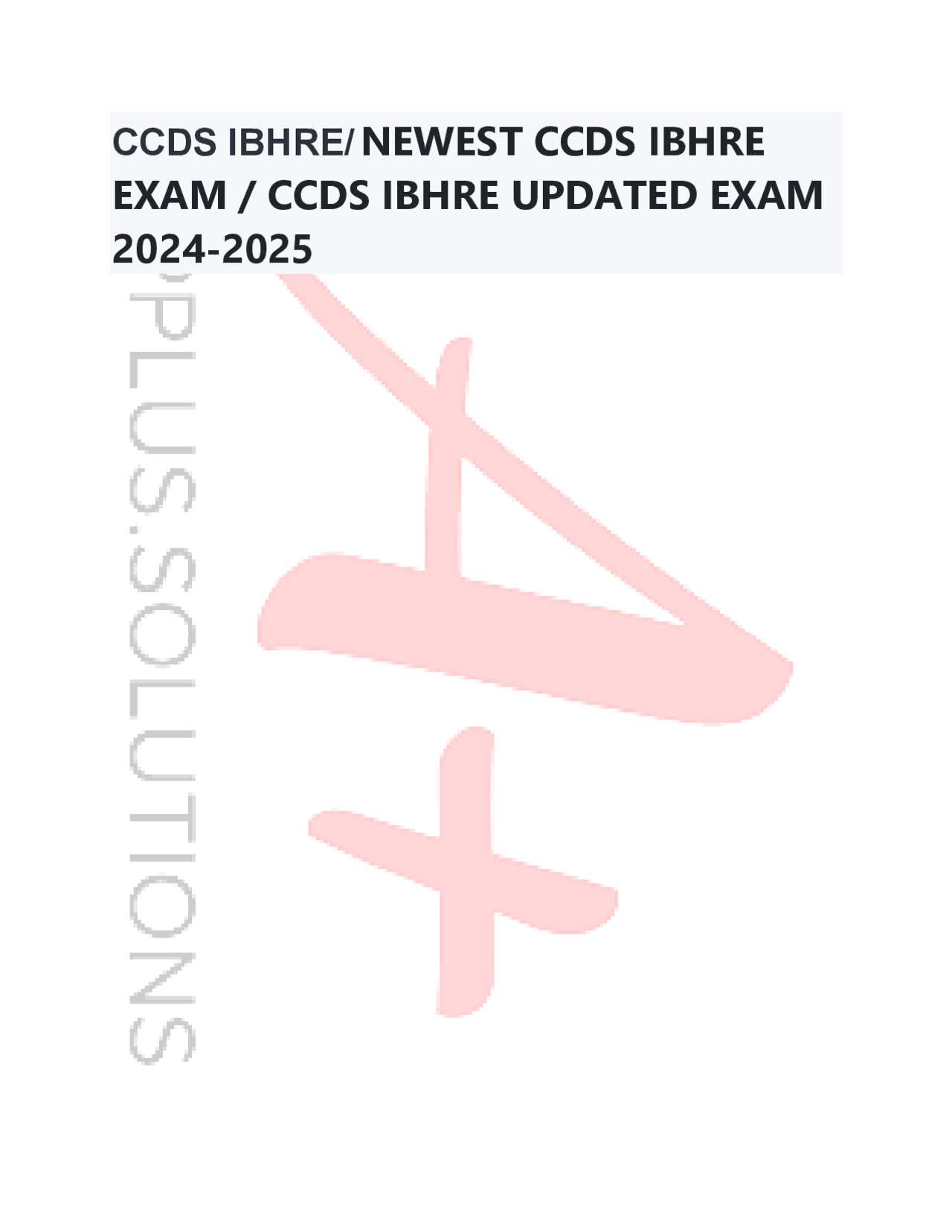 CCDS IBHRE/ NEWEST CCDS IBHRE EXAM / CCDS IBHRE UPDATED EXAM 2024-2025 ...