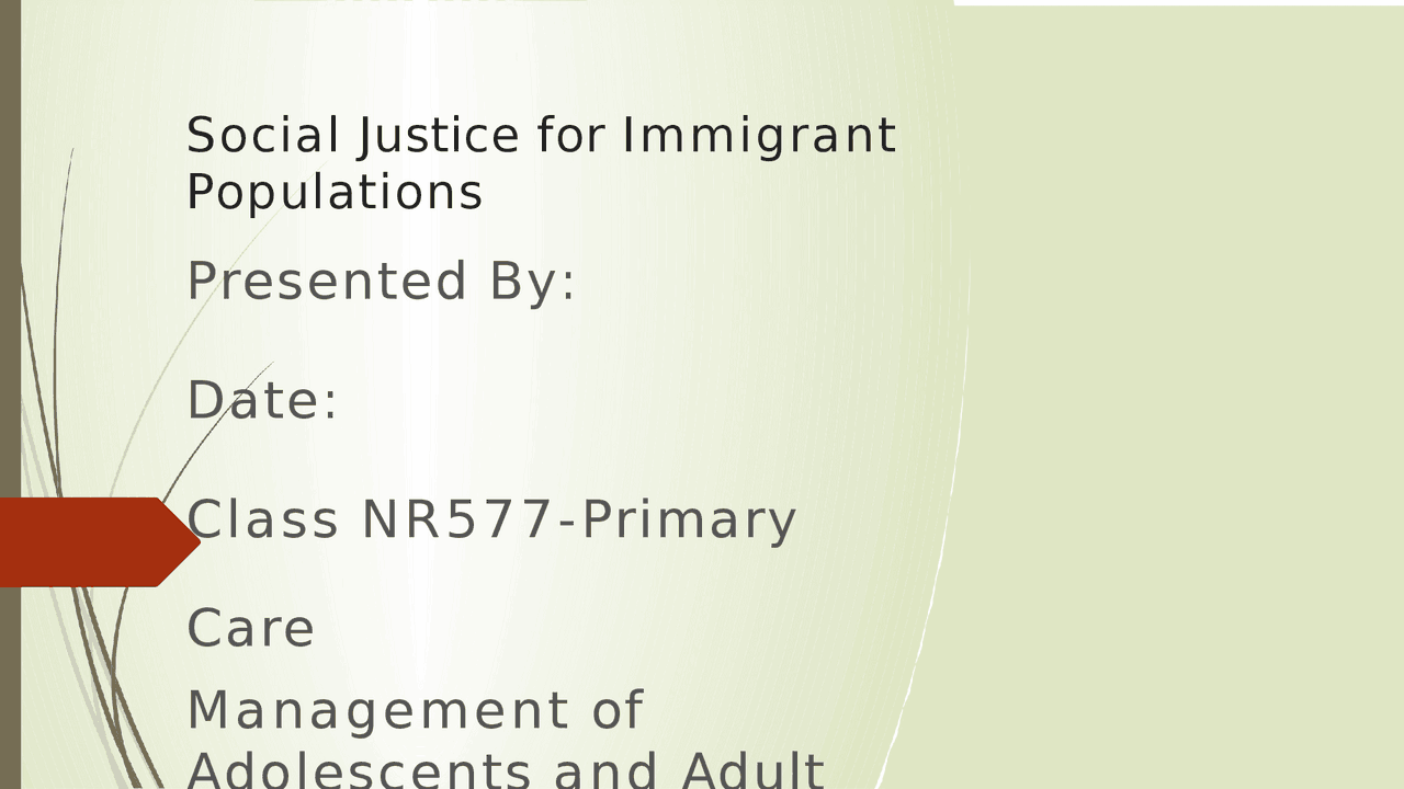 NR 577 Week 7 Assignment; Social Justice for Immigrant Populations ...