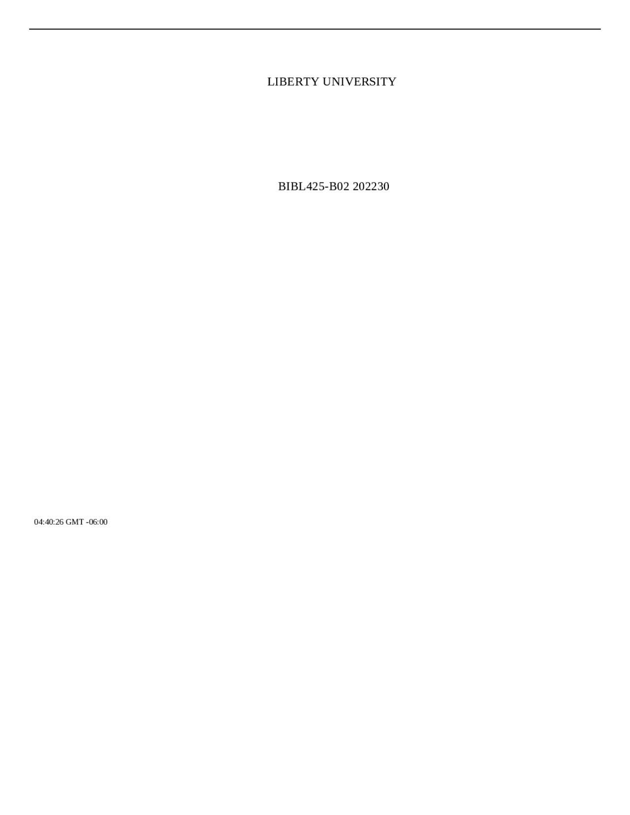 LIBERTY UNIVERSITYBIBL425-B02 202230 04:40:26 GMT -06:00Many | Thesis ...