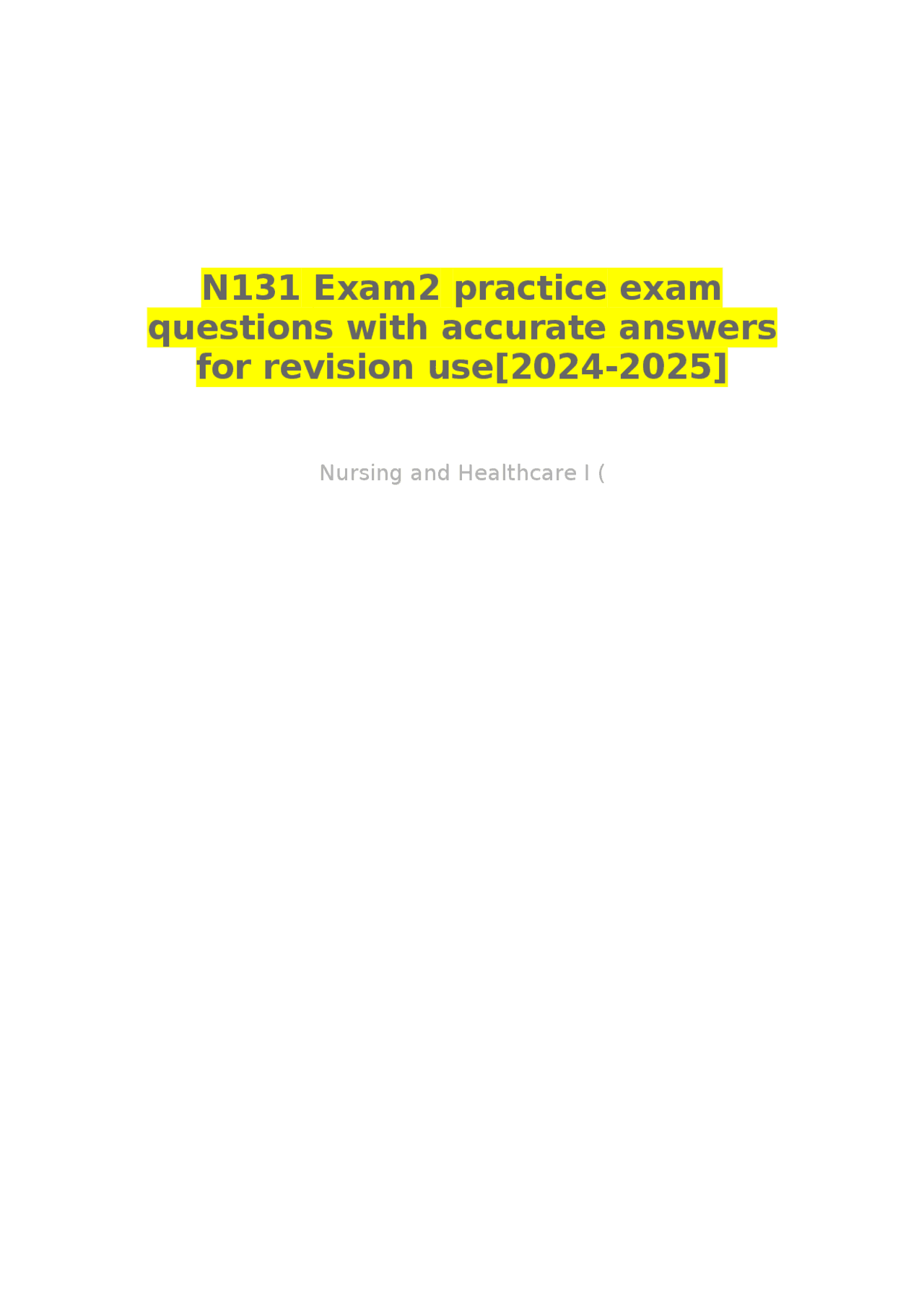 N131 Exam2 practice exam questions with accurate answers for revision ...