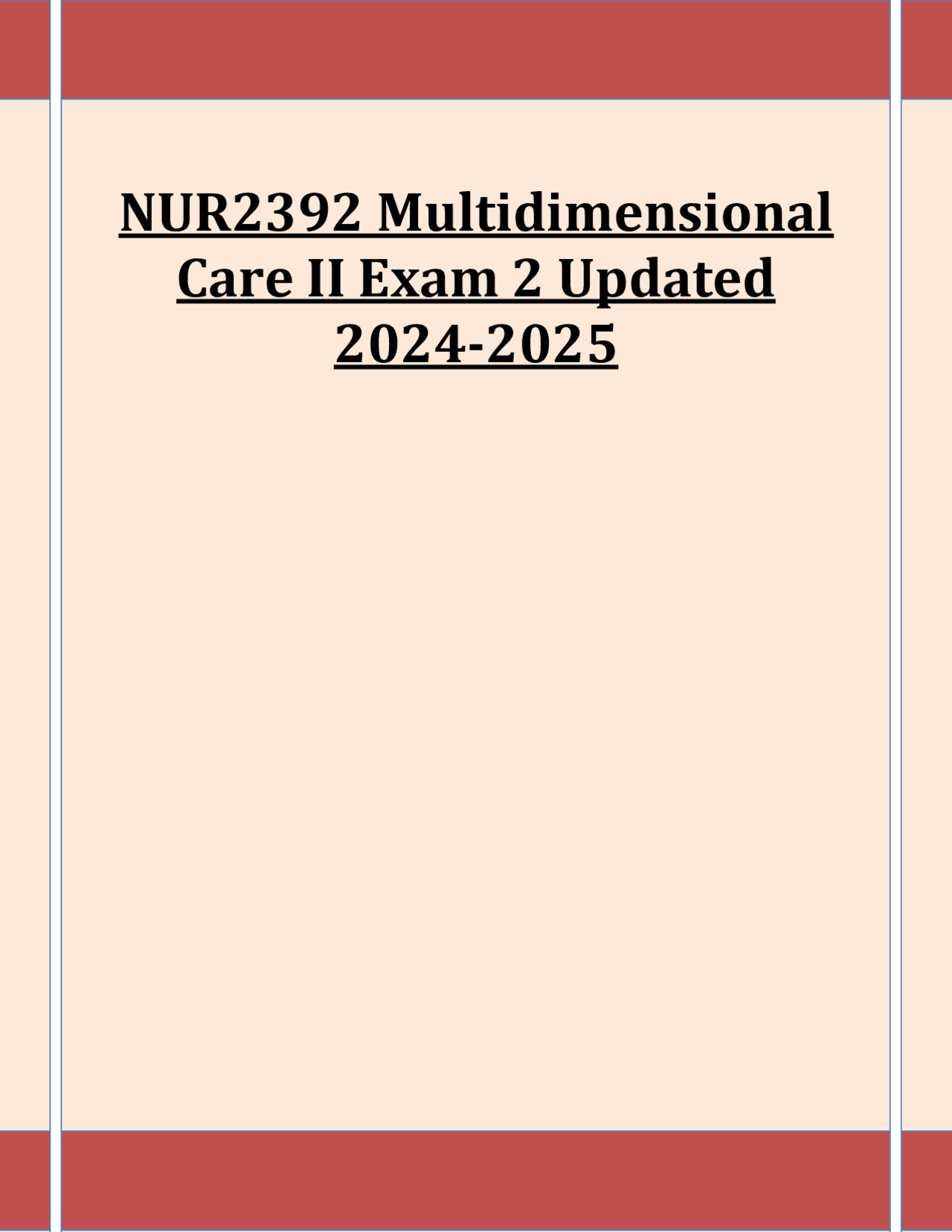 NUR2392 Multidimensional Care II Exam 2 Updated 2024-2025 | Exams ...