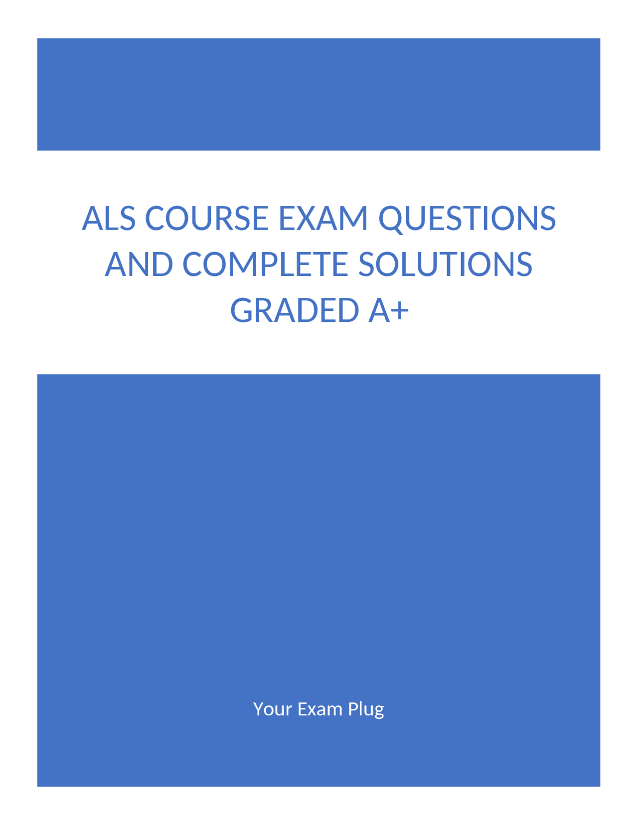 ALS Course Exam Questions and Complete Solutions Graded A+ | Exams ...
