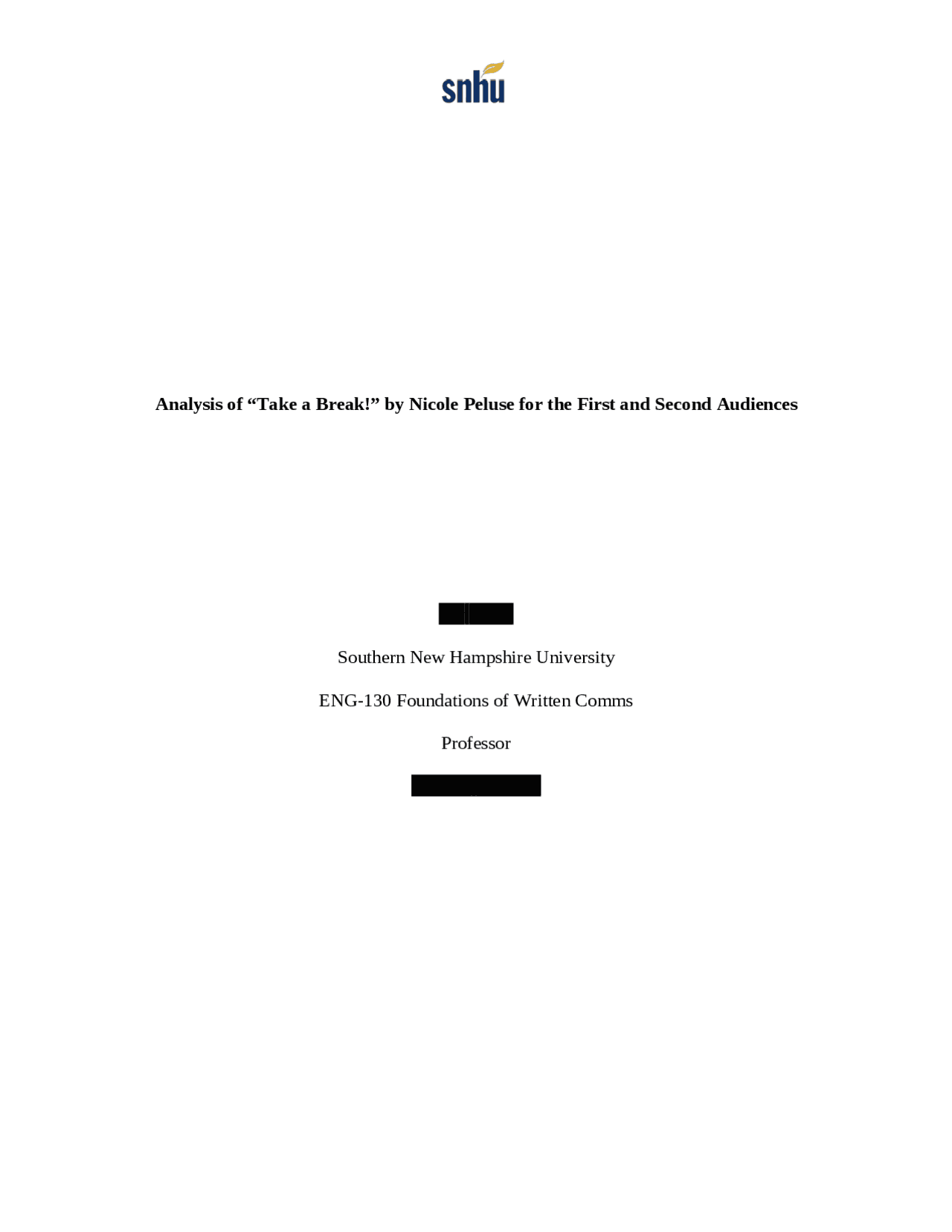 ENG 130 Topic 7 Assessment; Final Project Presentation - Analysis of “Take a Break ...