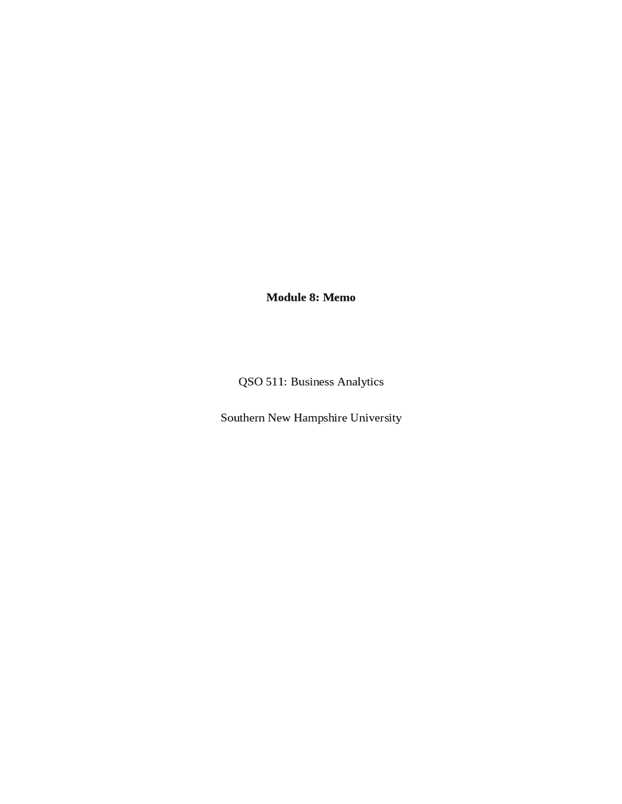 Module 8: Memo QSO 511: Business Analytics Southern New H | Thesis ...