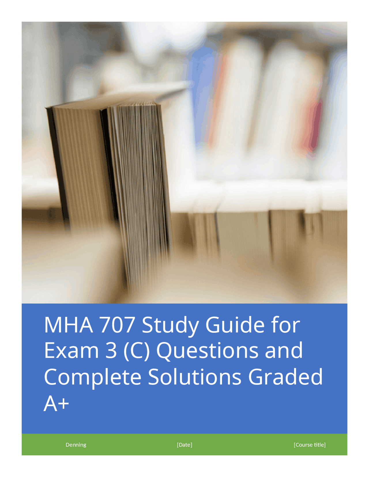 MHA 707 Exam 3 Study Guide: Healthcare Financing and Delivery Systems ...