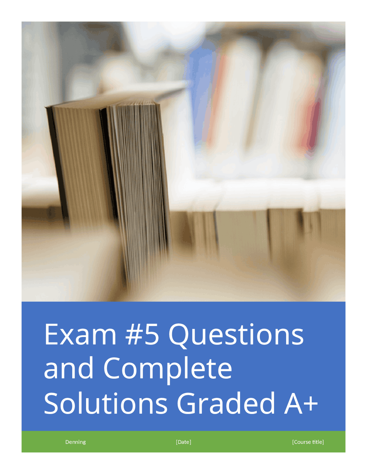 Exam #5 Questions and Complete Solutions Graded A+ | Exams Computer Science | Docsity