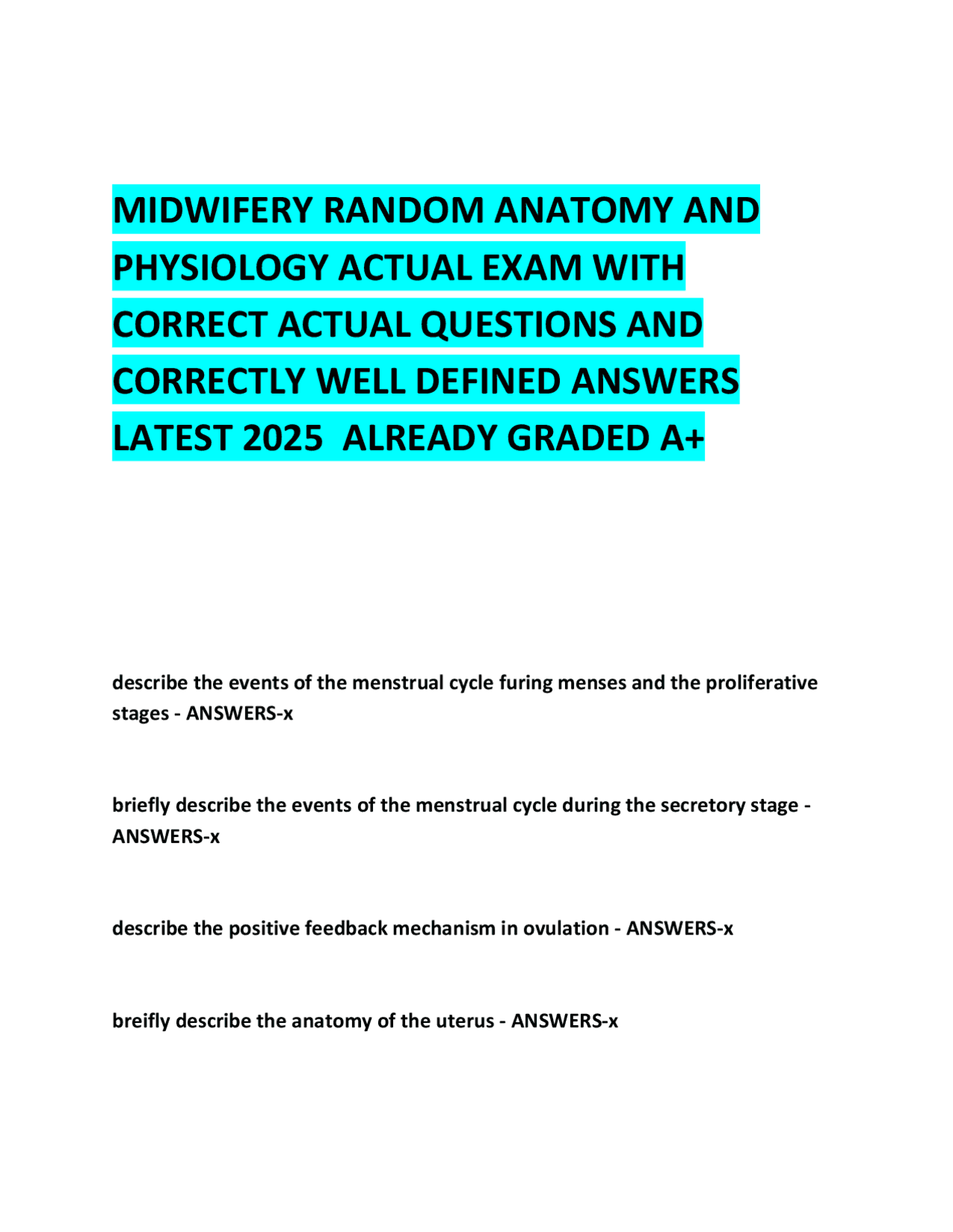 MIDWIFERY RANDOM ANATOMY AND PHYSIOLOGY ACTUAL EXAM WITH CORRECT ACTUAL ...