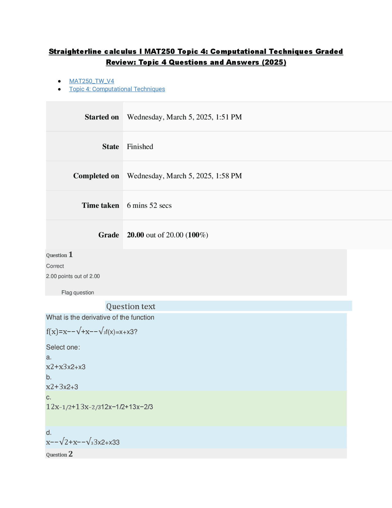 Straighterline calculus I MAT250 Topic 4: Computational Techniques Graded Review: Topic 4 ...