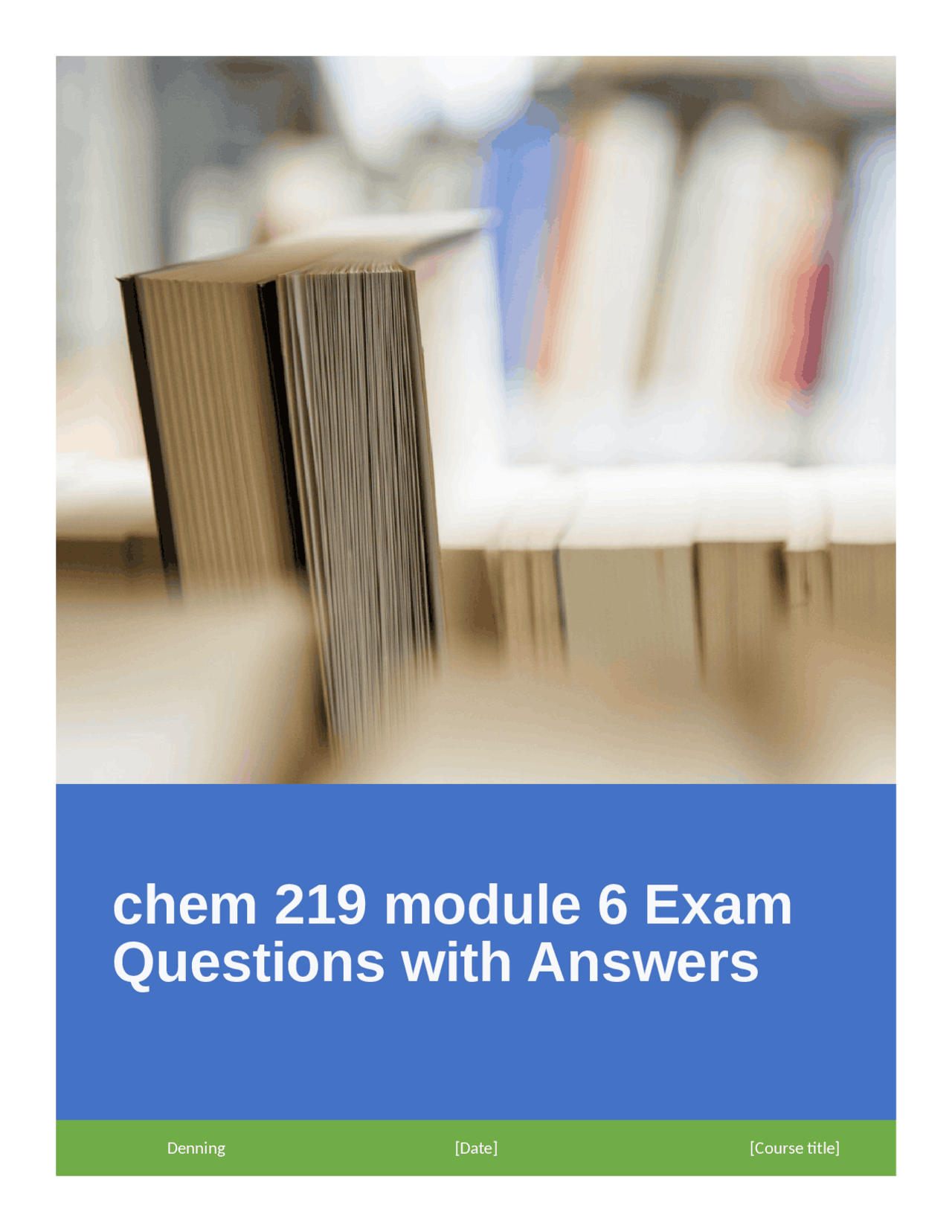 chem 219 module 6 Exam Questions with Answers | Exams Chemistry | Docsity