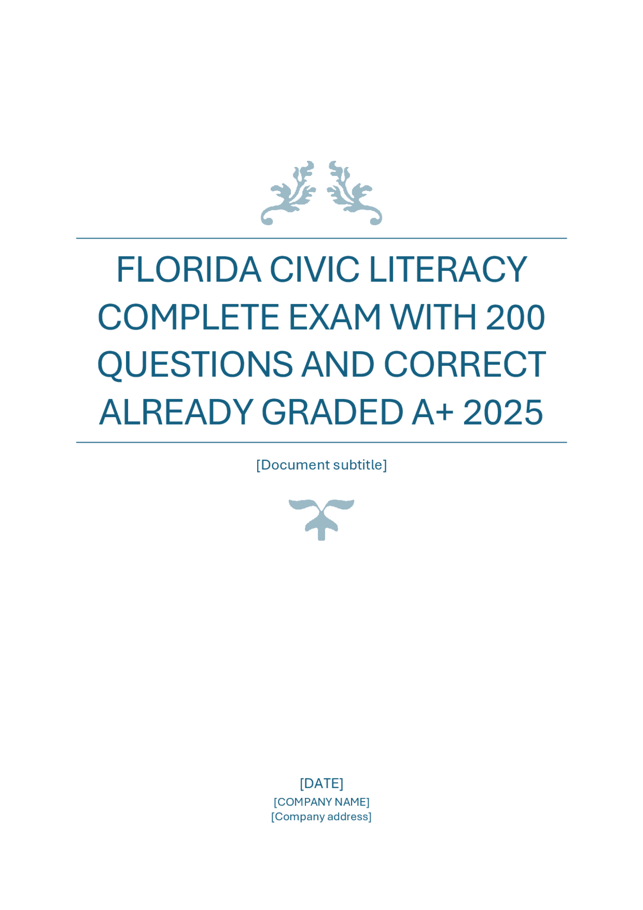 FLORIDA CIVIC LITERACY COMPLETE EXAM WITH 200 QUESTIONS AND CORRECT ...