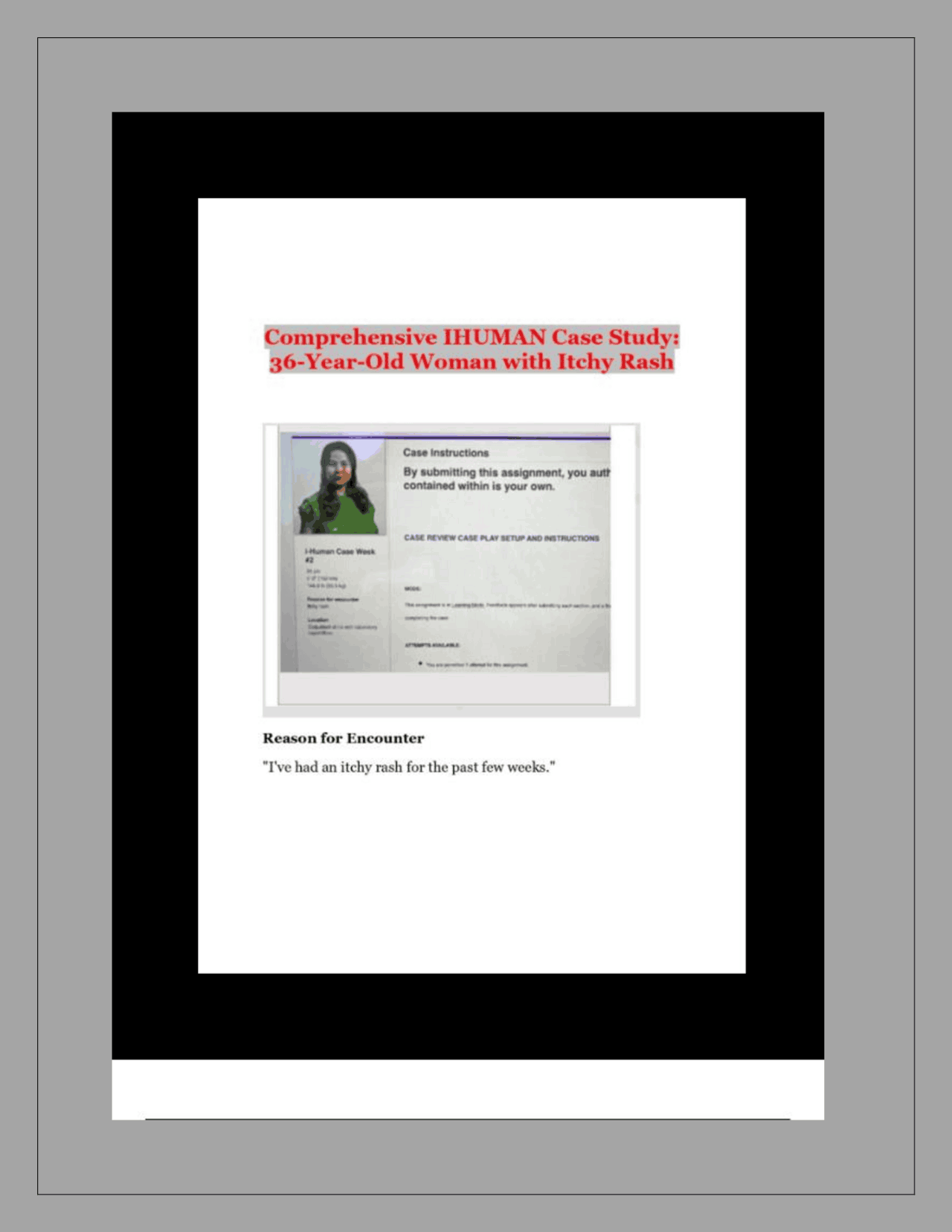 36 YEAR OLD PATIENT REASON FOR ENCOUNTER ITCHY RASH I HUMAN CASE WEEK #4 (CLASS 6512) LATE ...