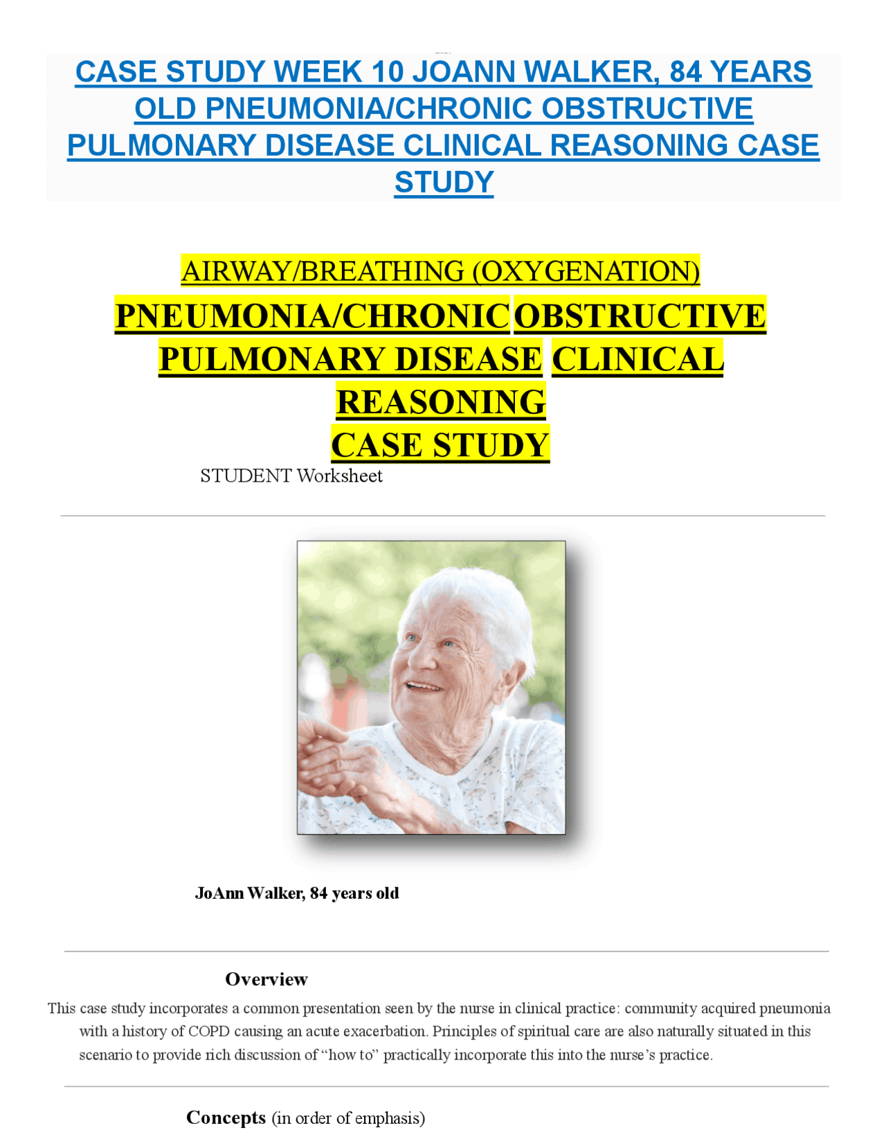 CASE STUDY WEEK 10 JOANN WALKER, 84 YEARS OLD PNEUMONIA/CHRONIC ...