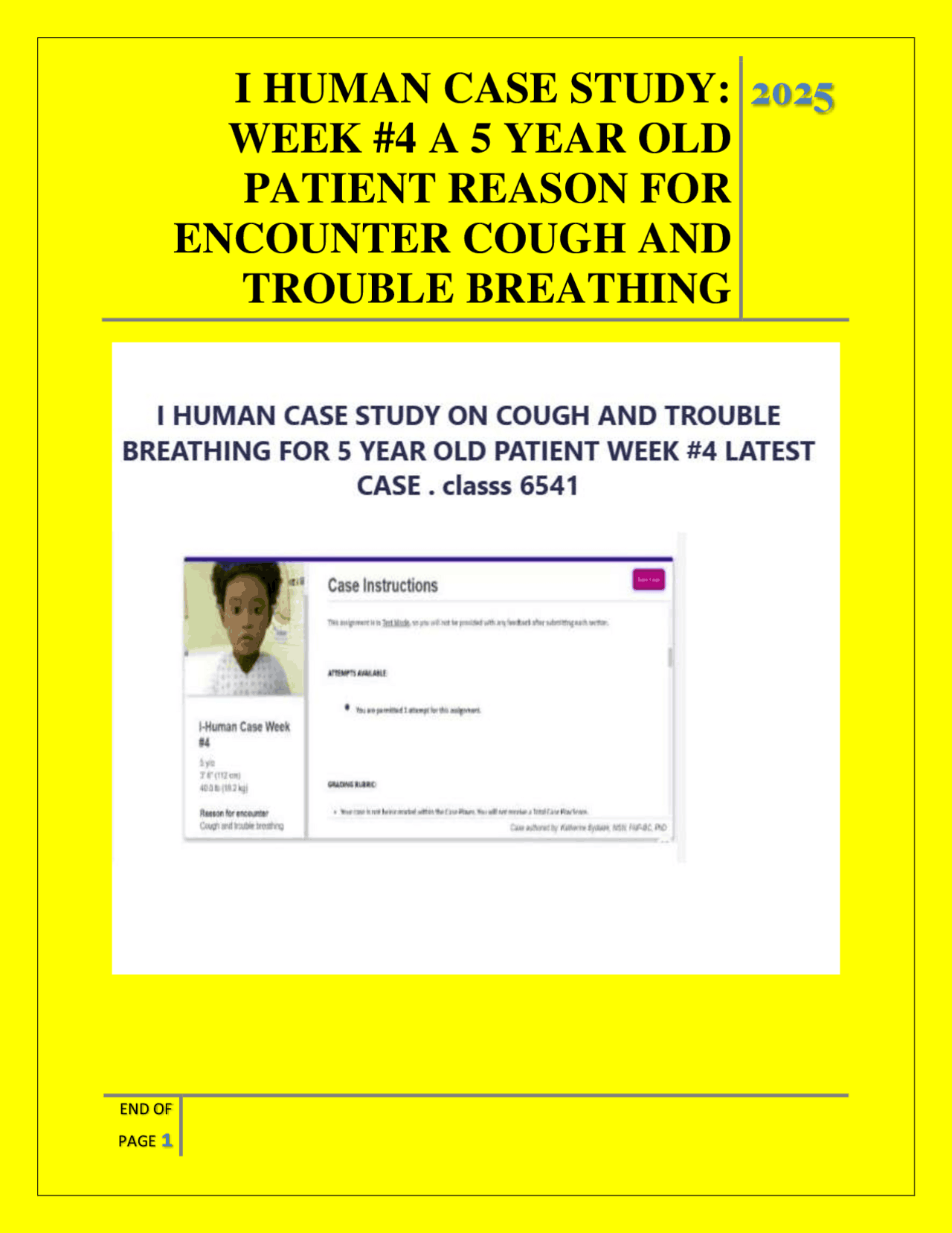 I HUMAN CASE STUDY: WEEK #4 A 5 YEAR OLD PATIENT REASON FOR ENCOUNTER COUGH AND TROUBLE BR ...