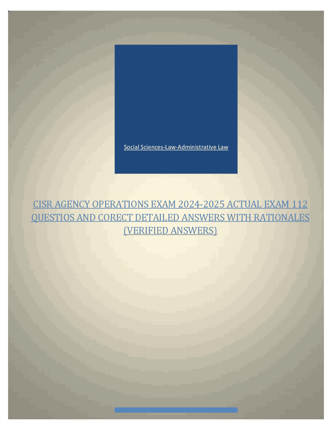 CISR AGENCY OPERATIONS EXAM 2024-2025 ACTUAL EXAM 112 QUESTIOS AND ...