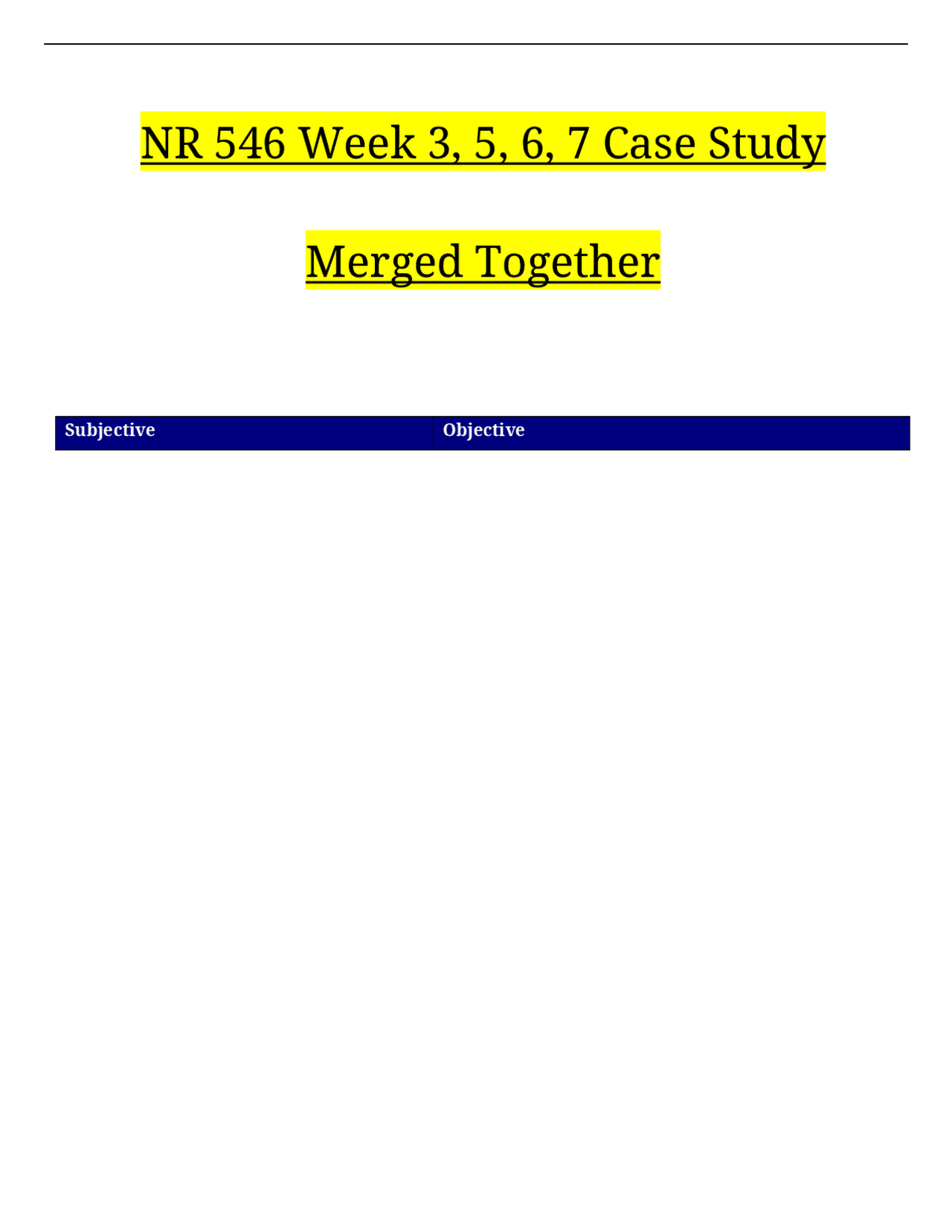 NR 546 Week 3, 5, 6, 7 Case Study Merged Together (Latest 2025 / 2026 ...