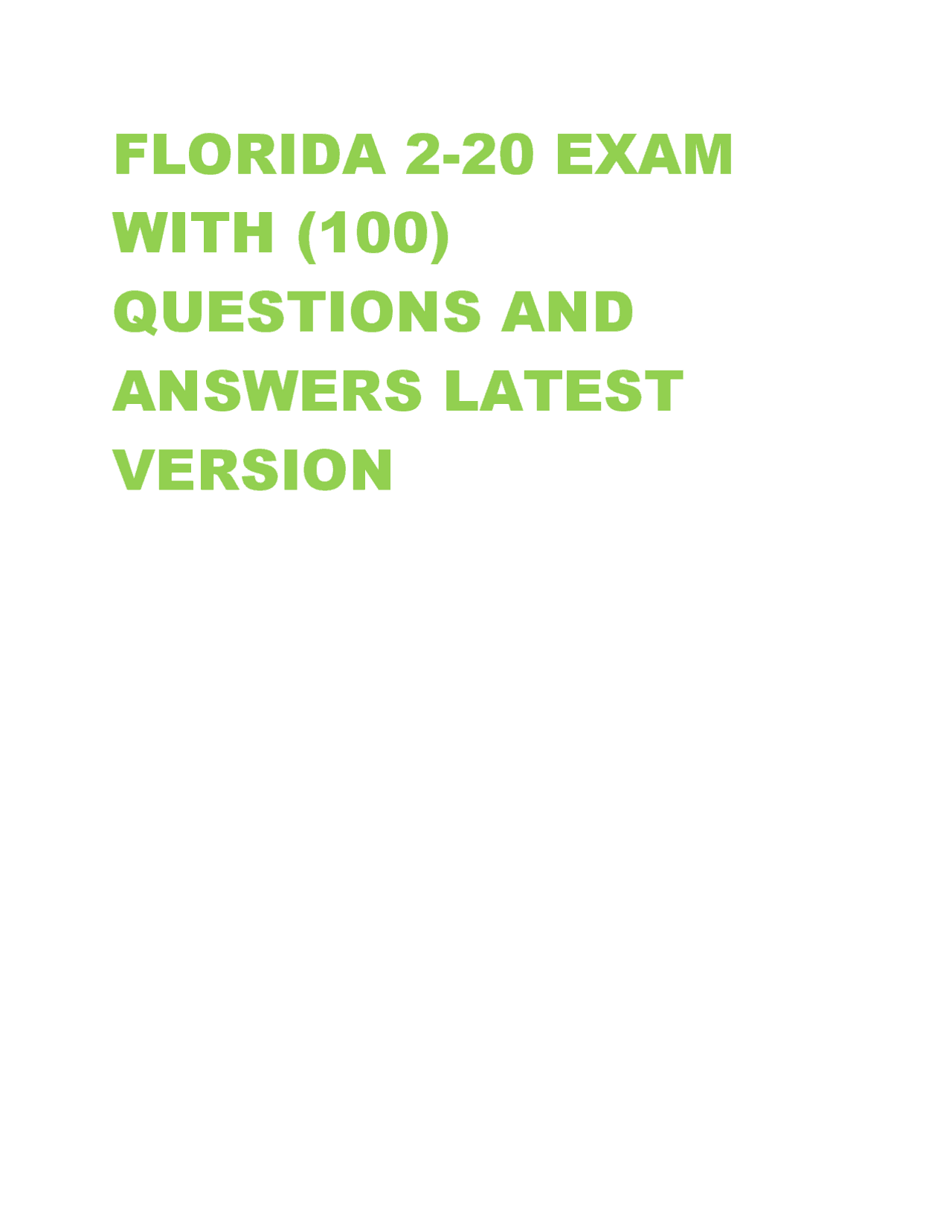 FLORIDA 2-20 EXAM WITH (100) QUESTIONS AND ANSWERS LATEST VERSION ...