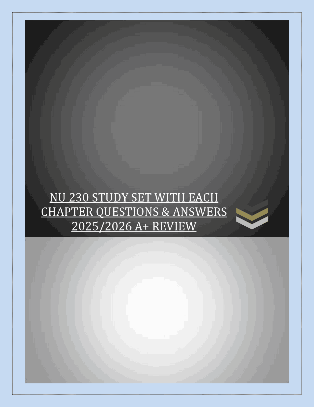 NU 230 STUDY SET WITH EACH CHAPTER QUESTIONS & ANSWERS 2025/2026 A+ ...