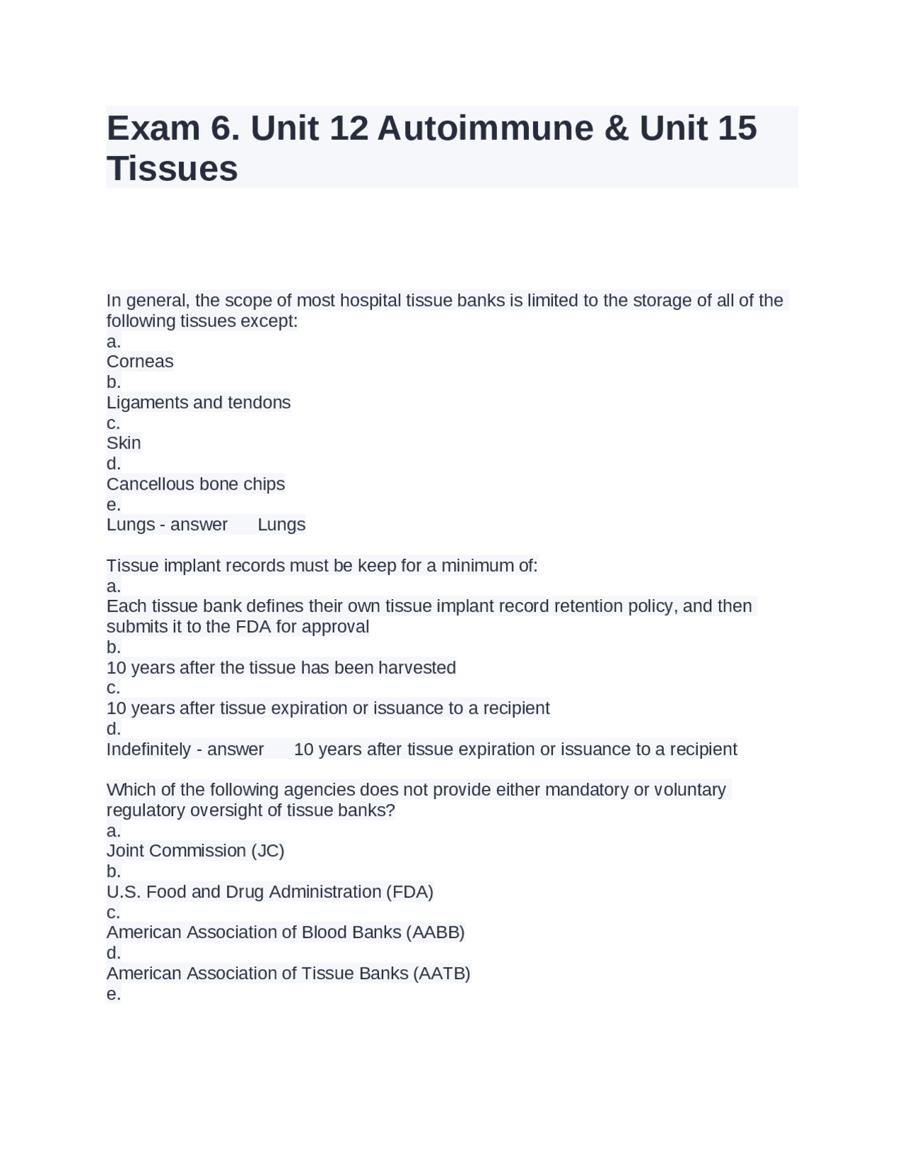Exam 6. Unit 12 Autoimmune & Unit 15 Tissues Questions with Solutions ...