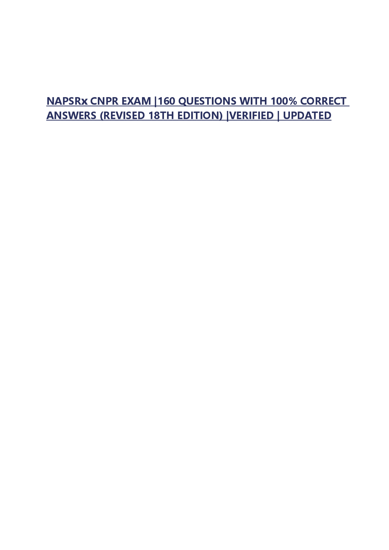 NAPSRx CNPR Exam |160 Questions with 100% Correct Answers (Revised 18th ...